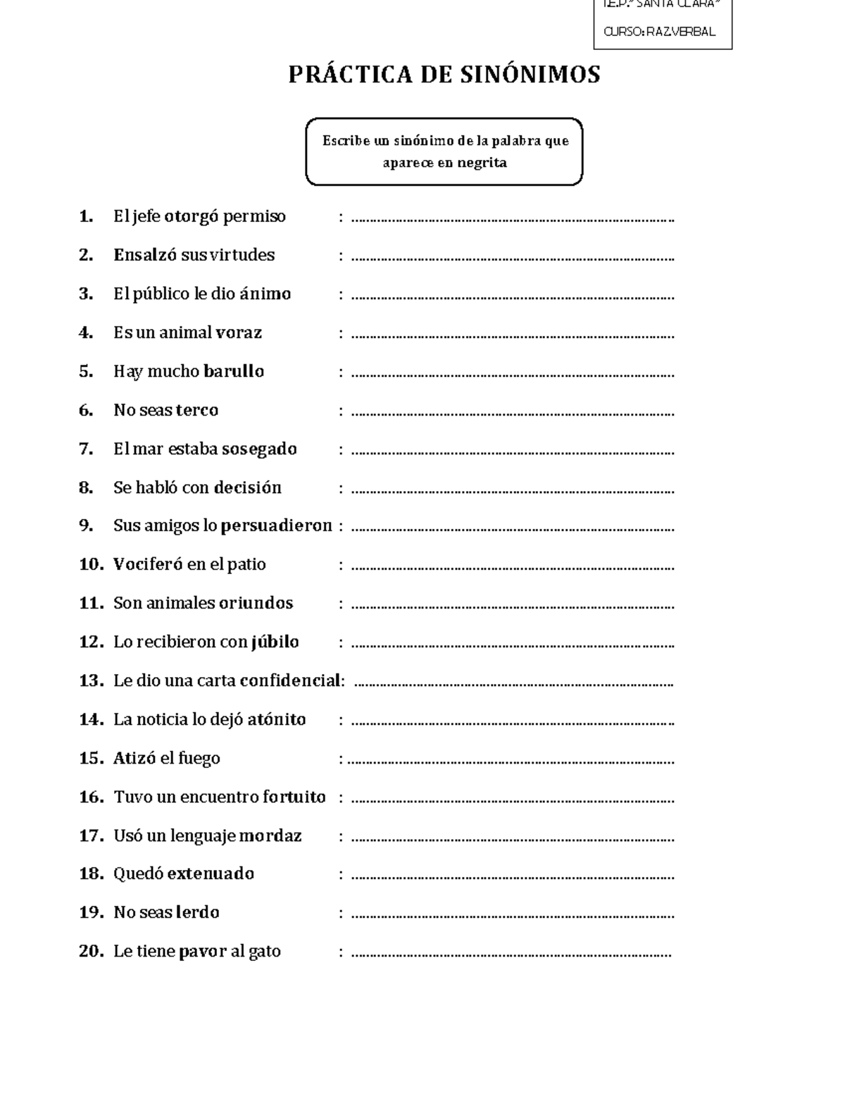 Práctica DE Sinónimos - Bien! - PR¡CTICA DE SIN”NIMOS Escribe un ...