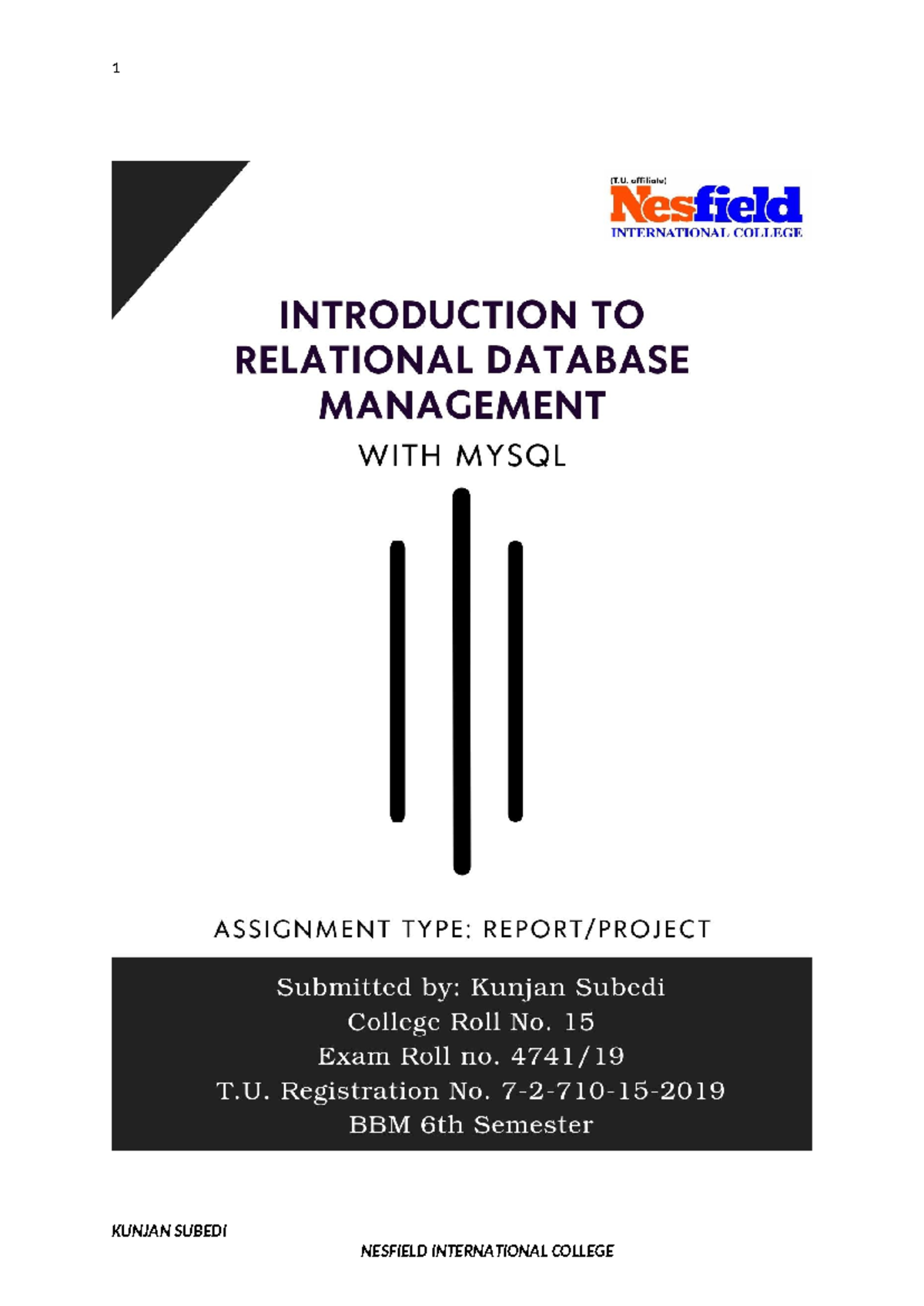 DBMS lab report - KUNJAN SUBEDI TABLE OF CONTENTS: Executive - Studocu