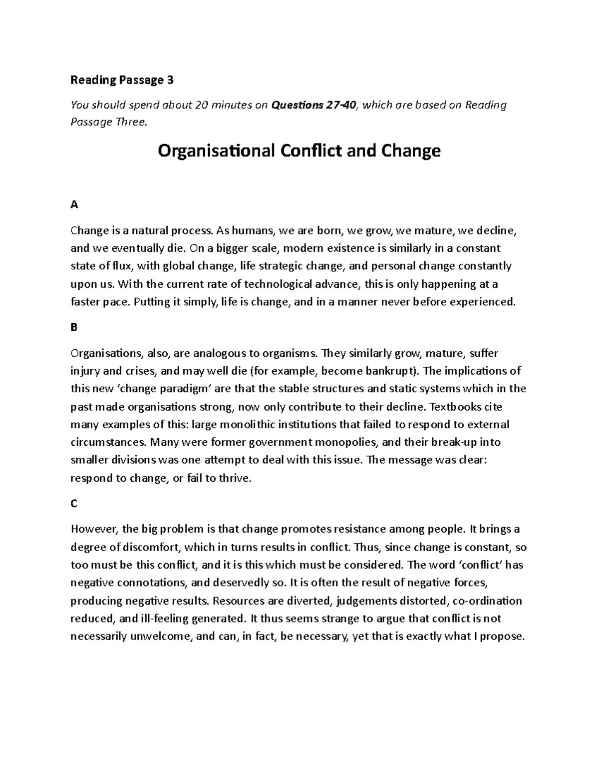 Reading Passage 3 - Organisational Conflict and Change A Change is a ...