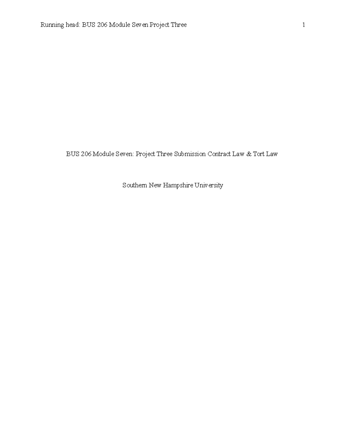 BUS 206 Module 7 Project Three Contract & Tort Law - Running head: BUS ...