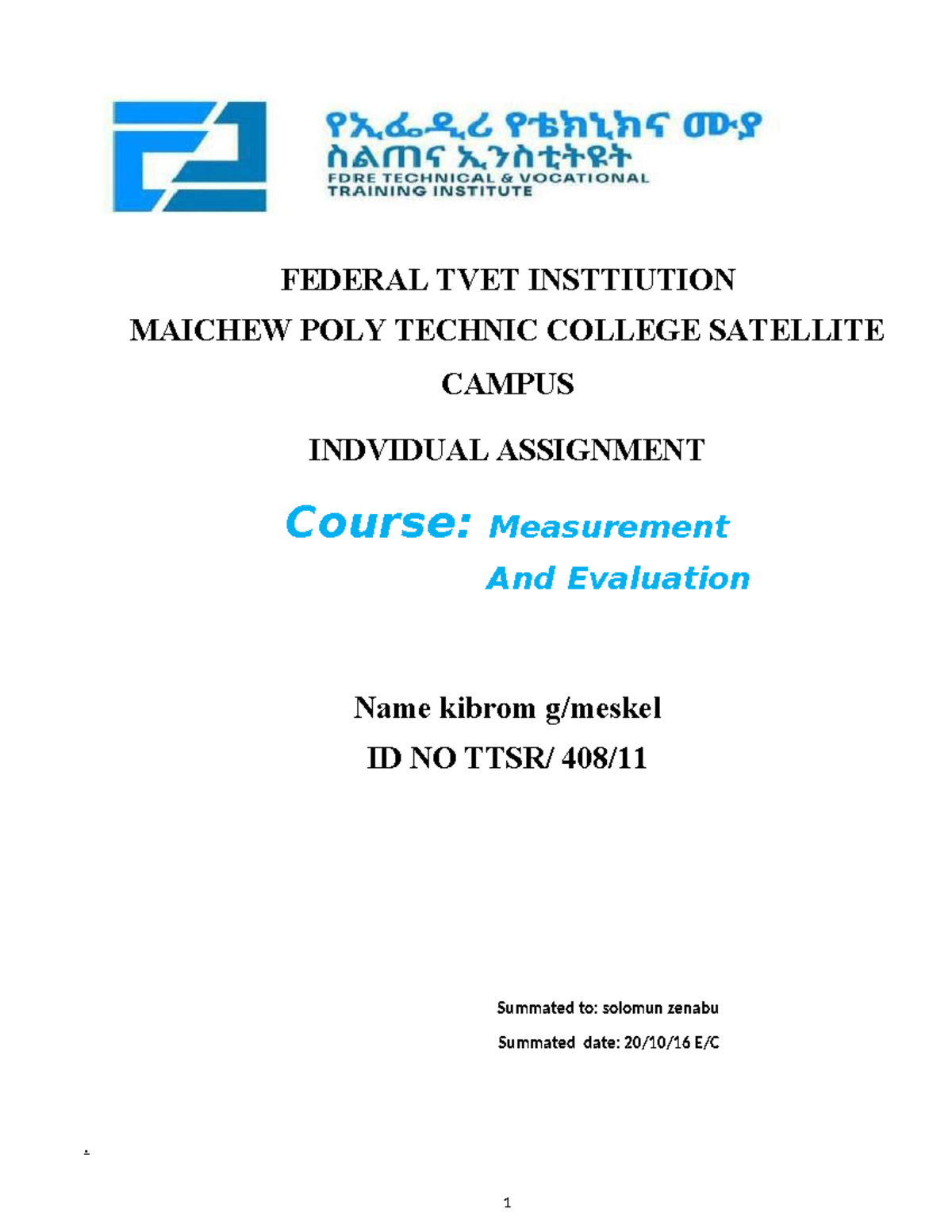 Federal TVET Insttiution - FEDERAL TVET INSTTIUTION MAICHEW POLY ...