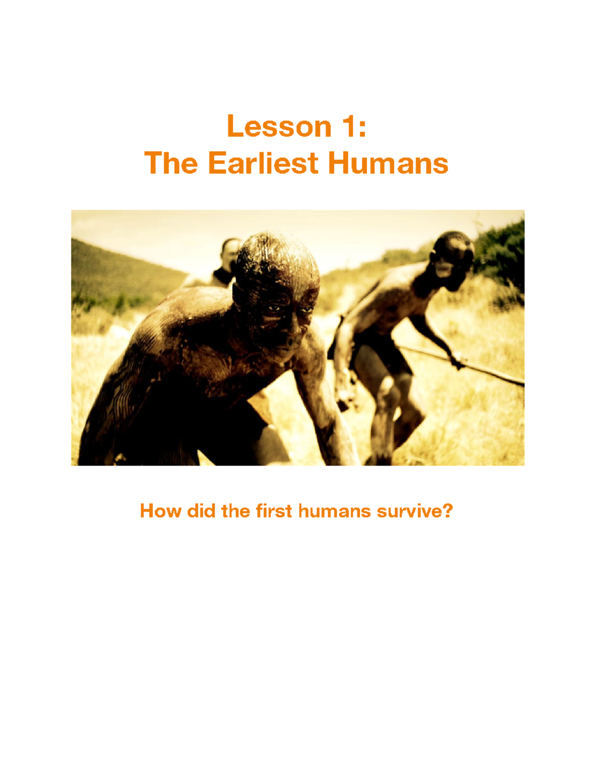 [Template] Copy of Lesson 1 The Earliest Humans - Lesson 1: The ...