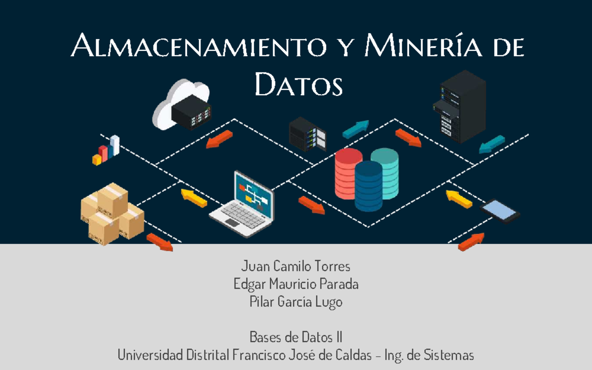 Data Warehousing and Data Mining - Juan Camilo Torres Edgar Mauricio Parada Pilar García Lugo ...