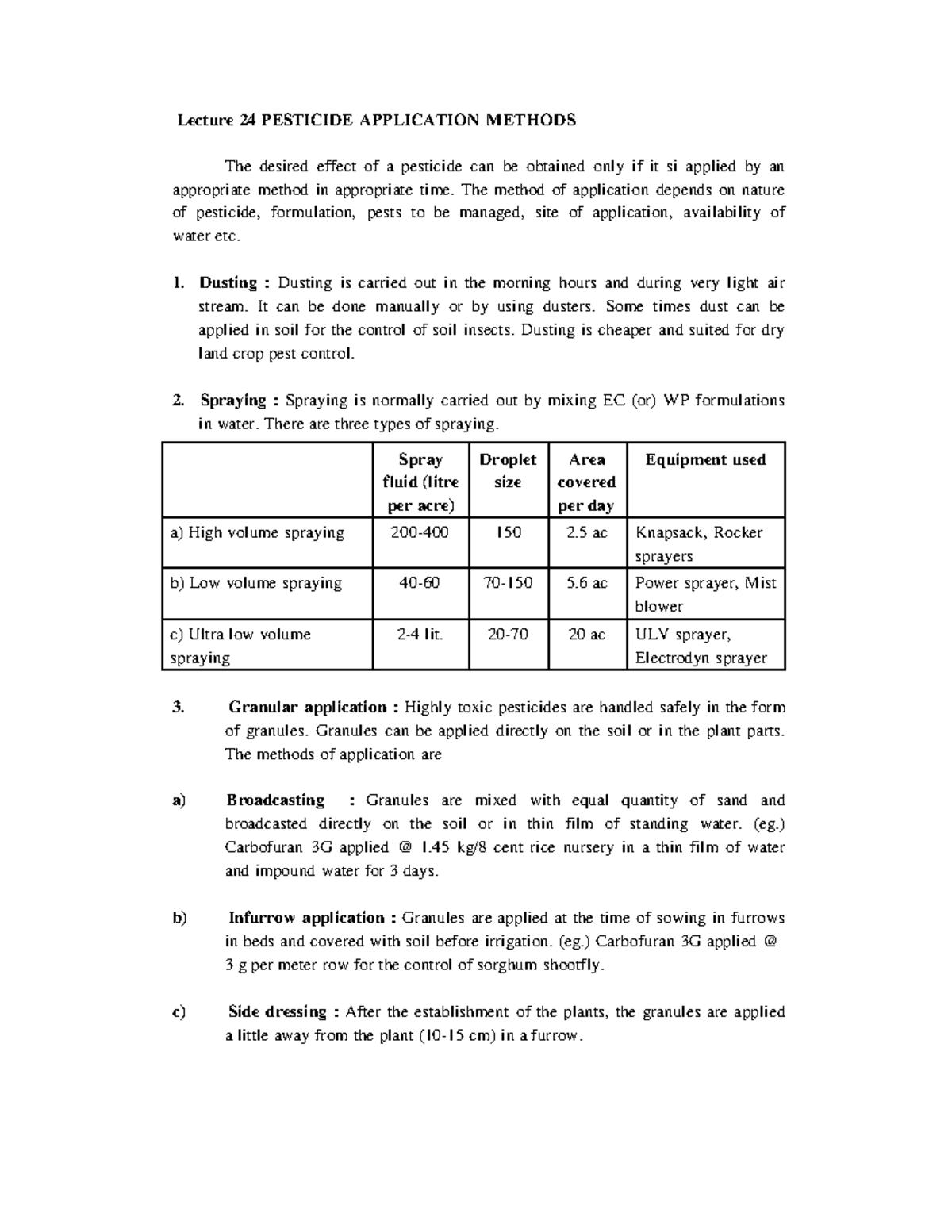 PESTICIDE APPLICATION METHODS - The method of application depends on ...