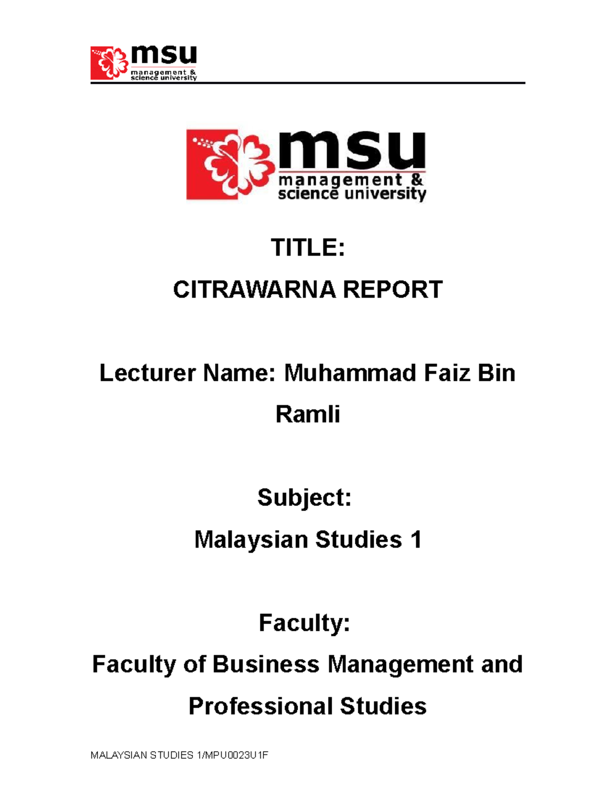 Assessment Handouts A2 MS1 September 2022 - TITLE: CITRAWARNA REPORT Lecturer Name: Muhammad ...