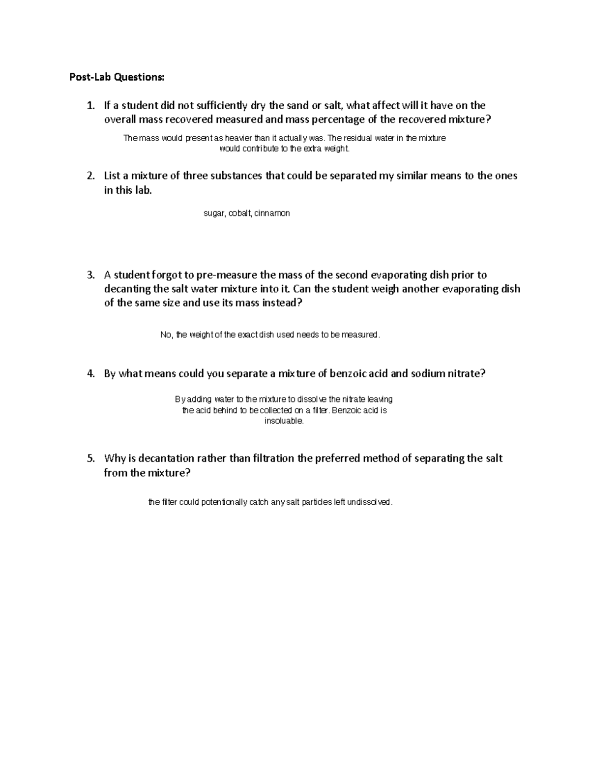 2 Post-Lab Questions - Post-Lab Questions: 1. If a student did not sufficiently dry the sand or ...
