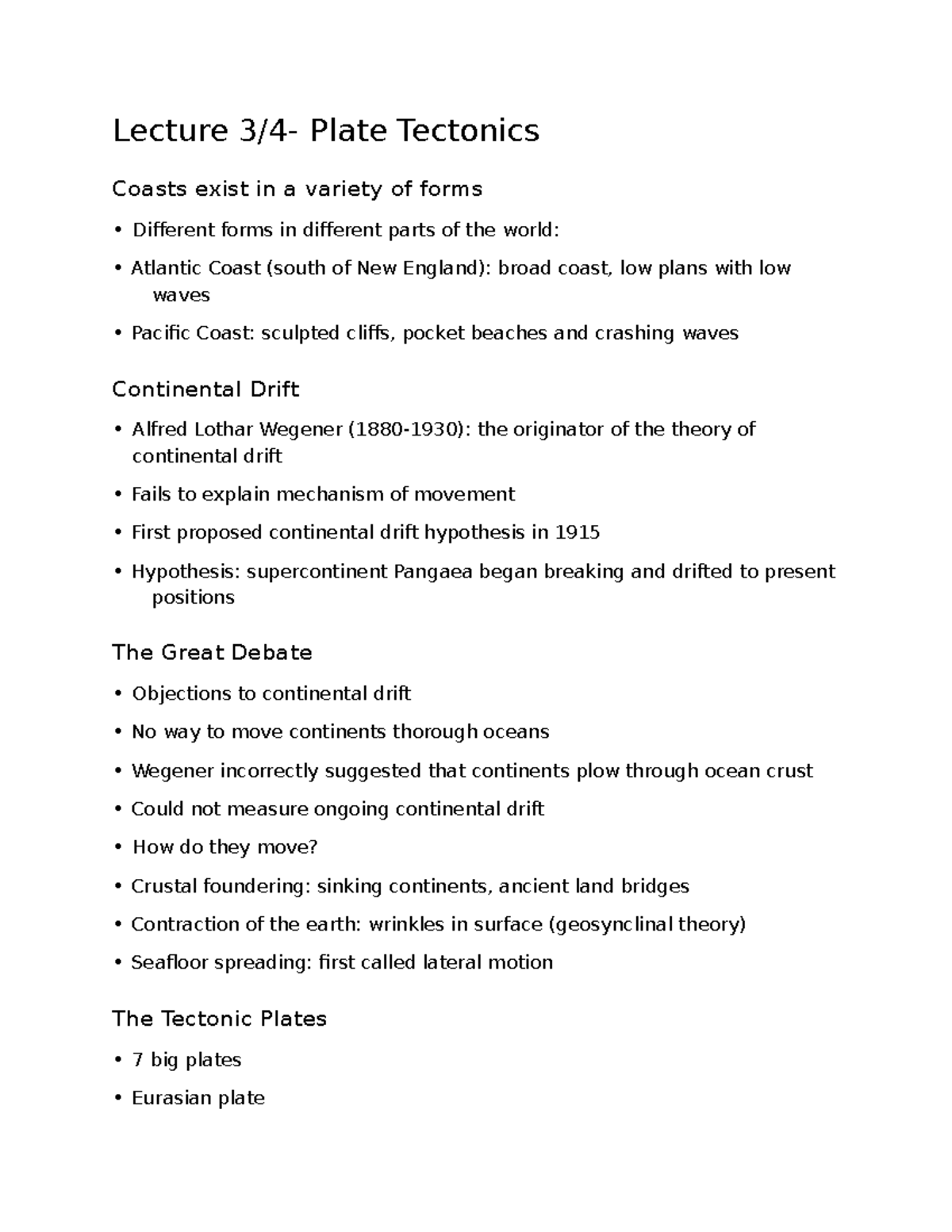 Lecture 3 and 4 - Lecture 3/4- Plate Tectonics Coasts exist in a variety of forms Different ...