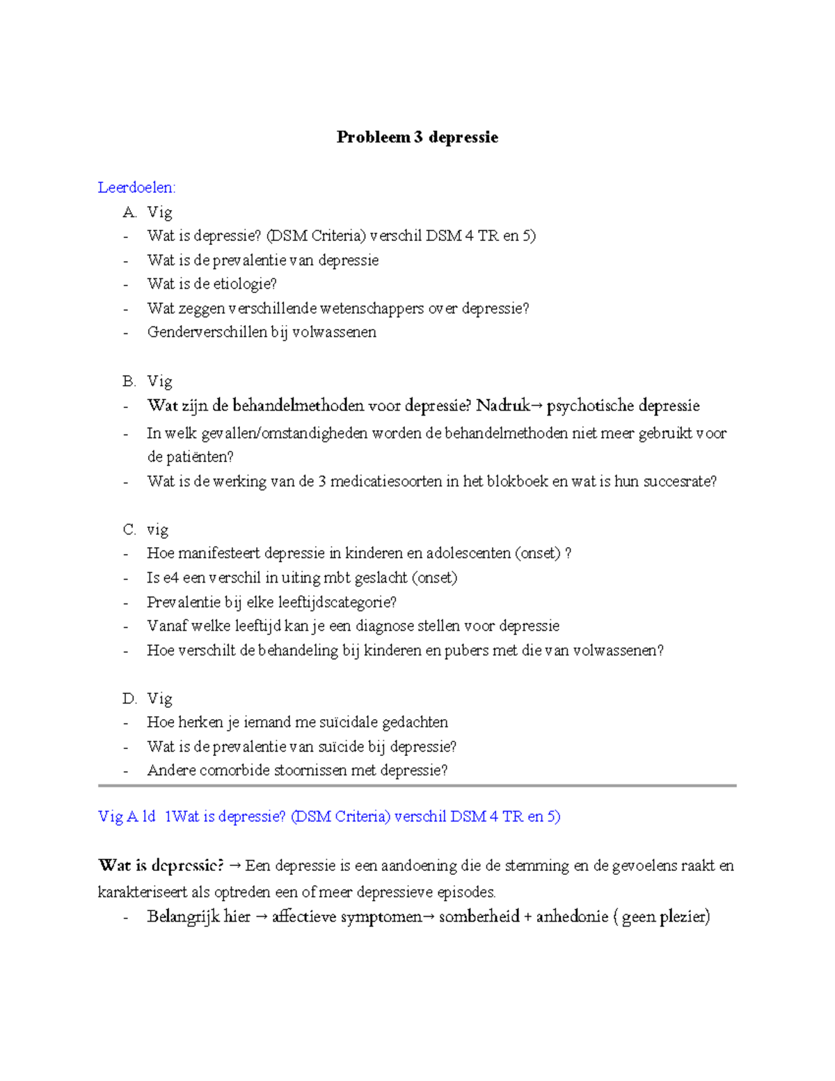 Probleem 3 depressie - Probleem 3 depressie Leerdoelen: A. Vig - Wat is depressie? (DSM Criteria ...