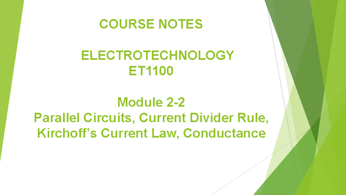ET1100 Module 2-2 Parallel Circuits- jdw ver1 - COURSE NOTES ...