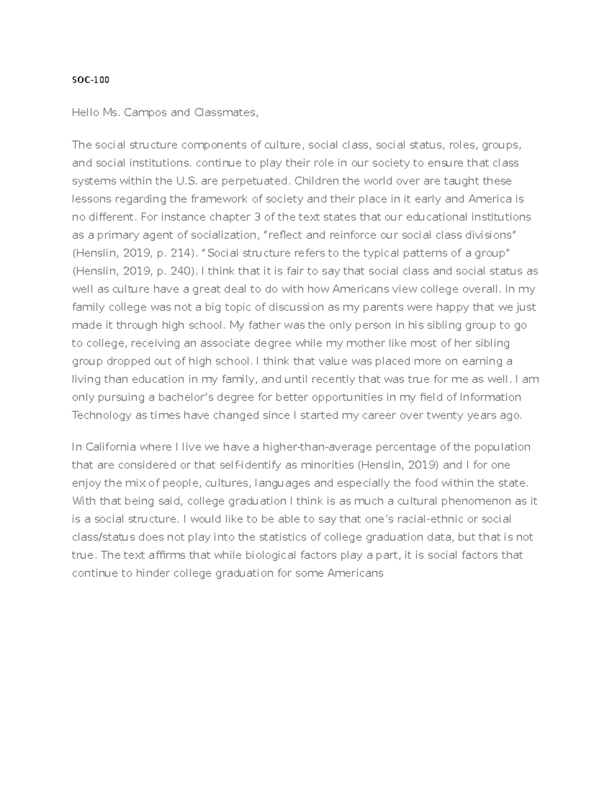 Soc 100 Everyday Sociology Work Assignments Soc Hello Ms Campos And Classmates The Social