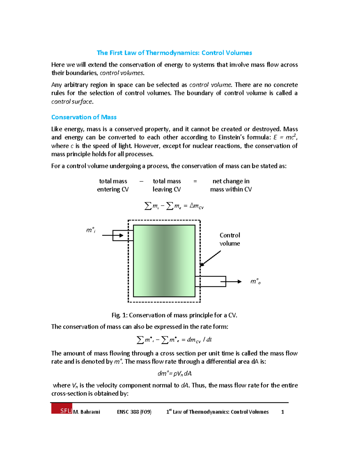 First Law of Thermodynamics Control Volumes - Any arbitrary region in ...