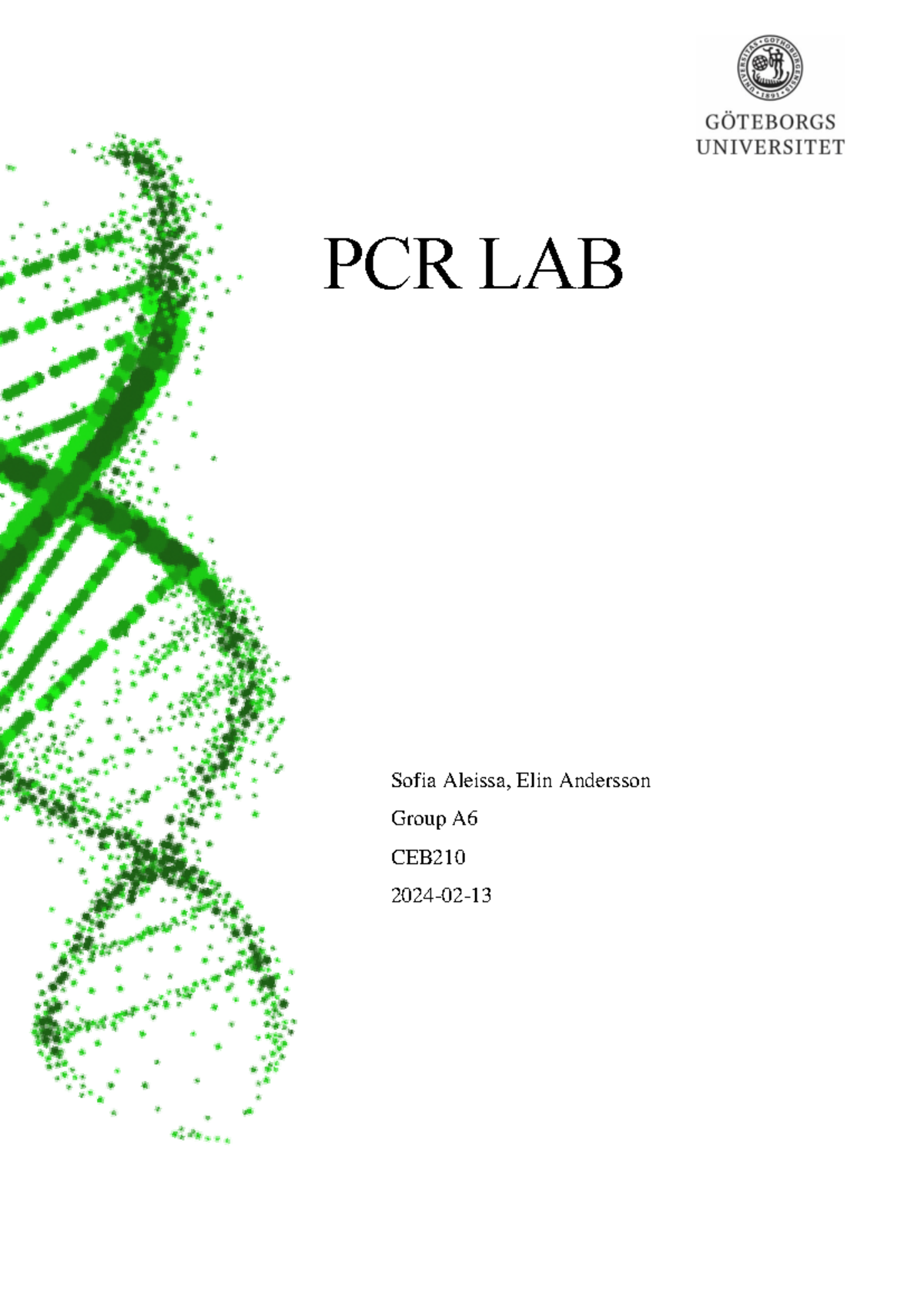 PCR labb-vt2024 - PCR LAB Sofia Aleissa, Elin Andersson Group A CEB ...