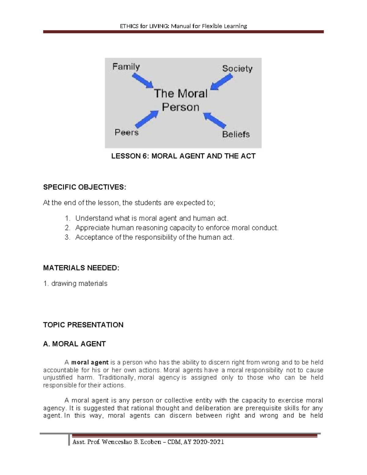 Lesson 6 Moral Agent and the Act - LESSON 6: MORAL AGENT AND THE ACT ...