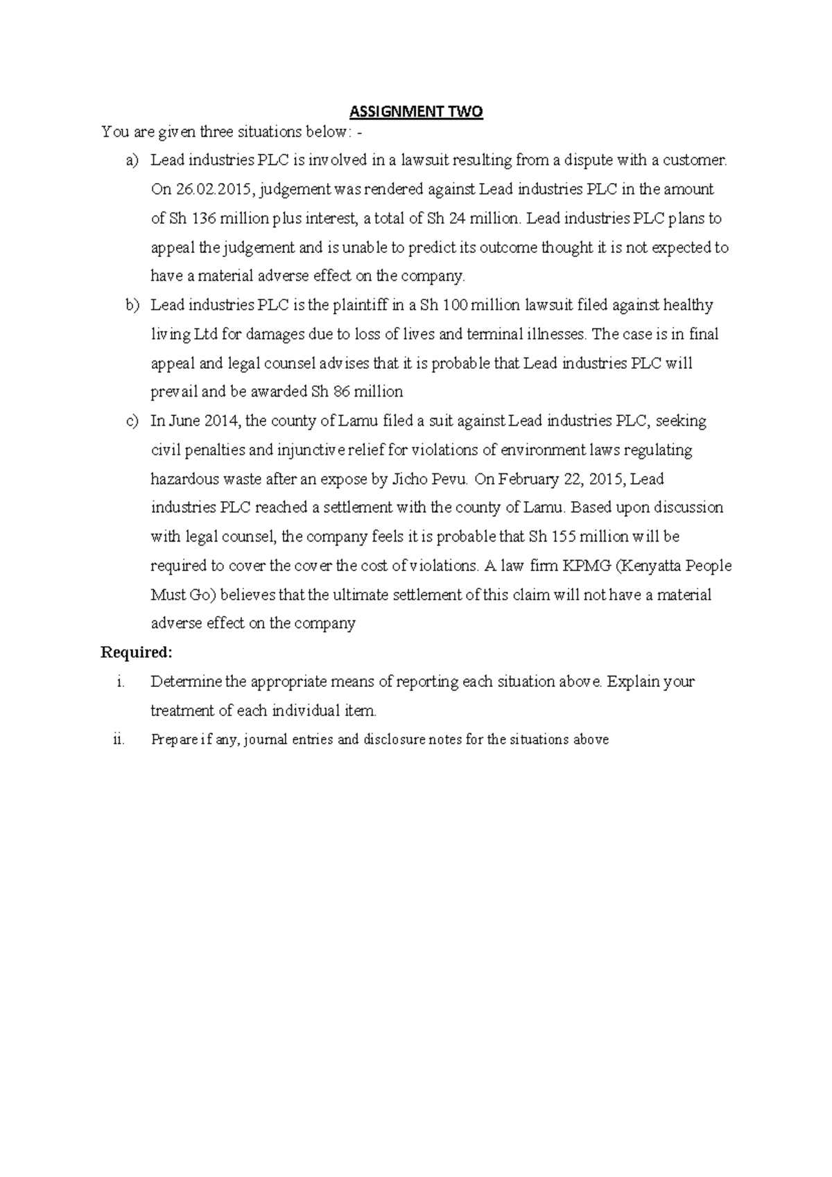 BAC 222- Assignment TWO - ASSIGNMENT TWO You are given three situations ...