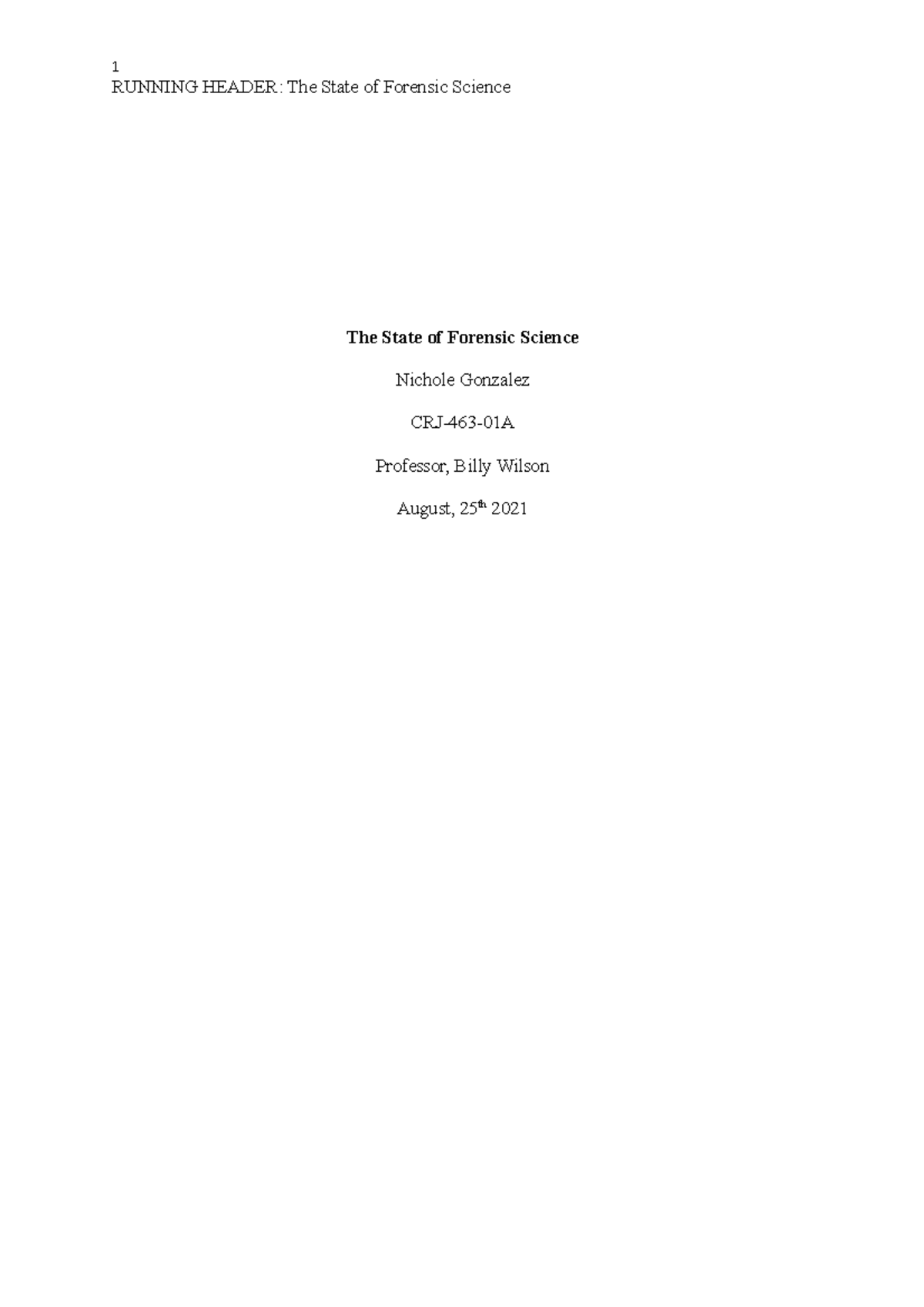 1.4 The State of Forensic Science - RUNNING HEADER: The State of ...