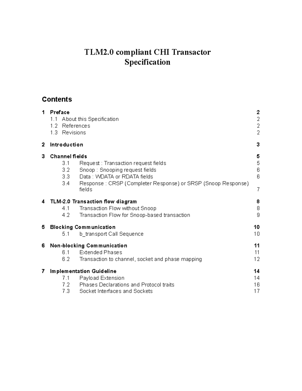 Chi specifications - it is related to the amba-chi protocol. - TLM2 ...