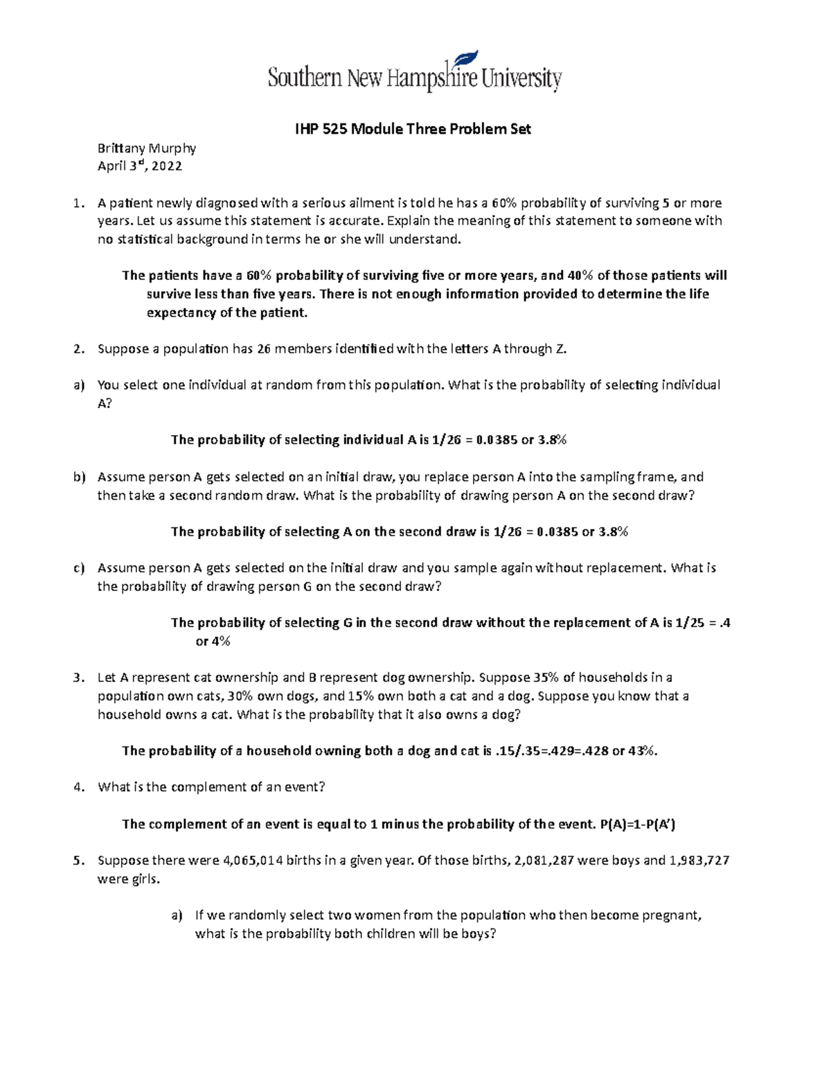 Module 3 Problem Set - IHP 525 Module Three Problem Set Brittany MurphyApril 3rd, 2022 A patient ...
