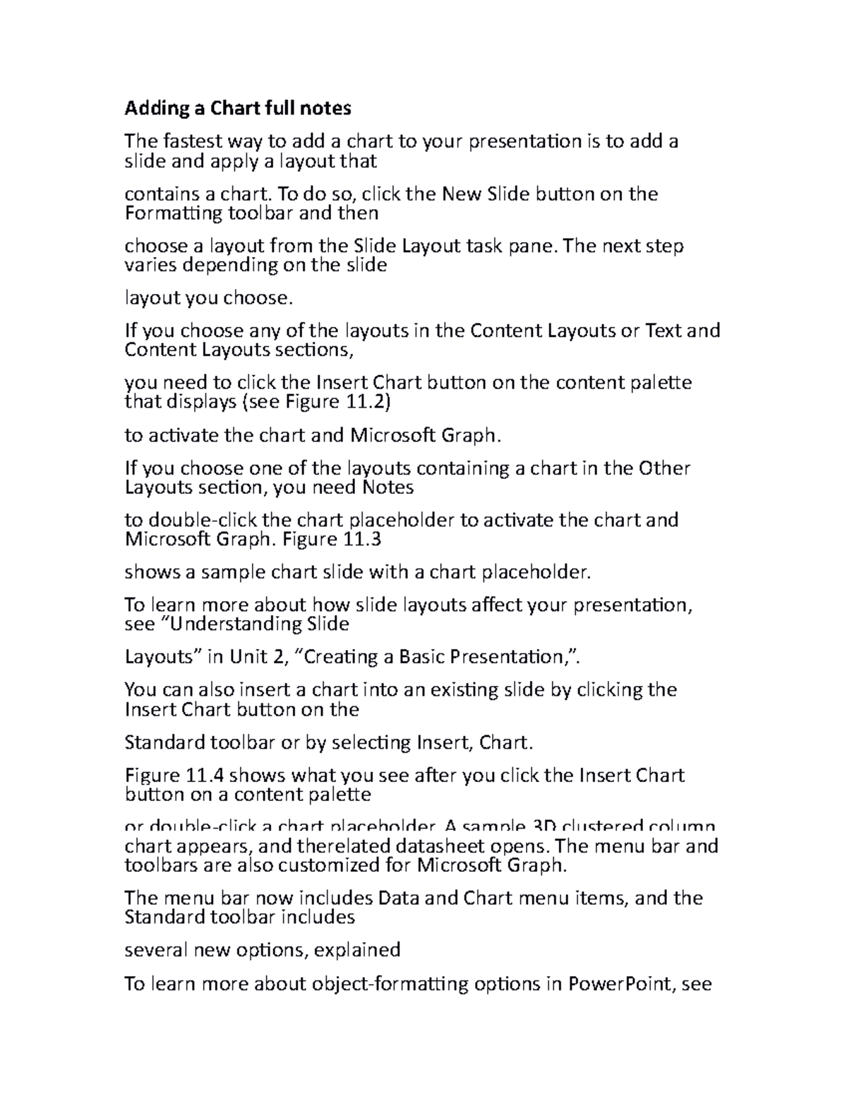 Adding a Chart full notes - To do so, click the New Slide button on the ...