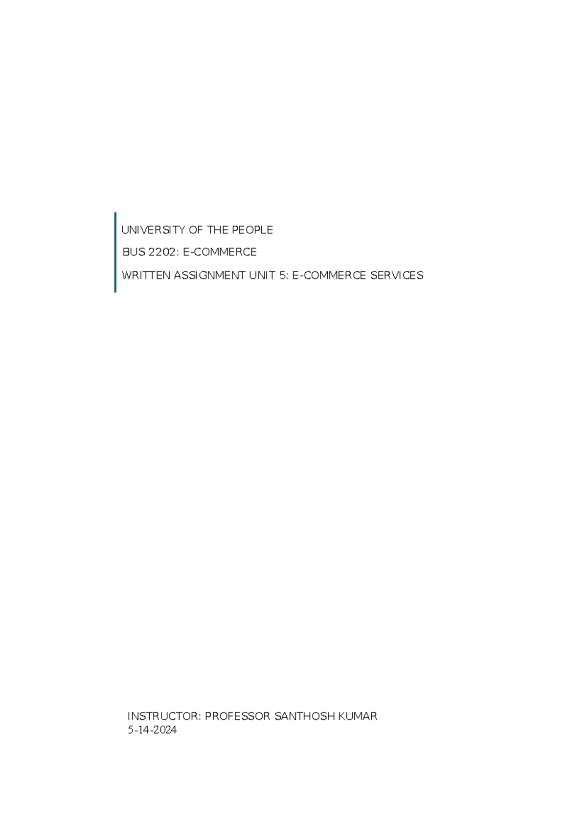 BUS 2202 UNIT 5 Written Assignment - UNIVERSITY OF THE PEOPLE BUS 2202: E-COMMERCE WRITTEN - Studocu