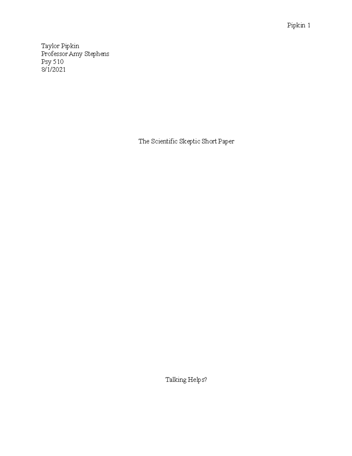 1-2 short paper scientific skeptic - Taylor Pipkin Professor Amy ...
