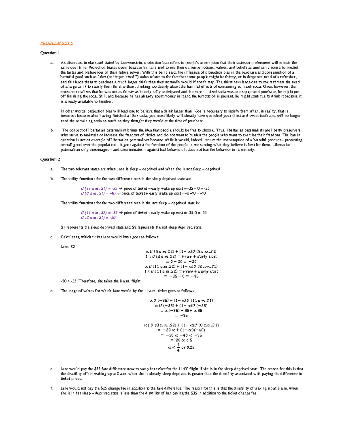 Problem Set 5 - PROBLEM SET 5 Question 1 a. As discussed in class and ...