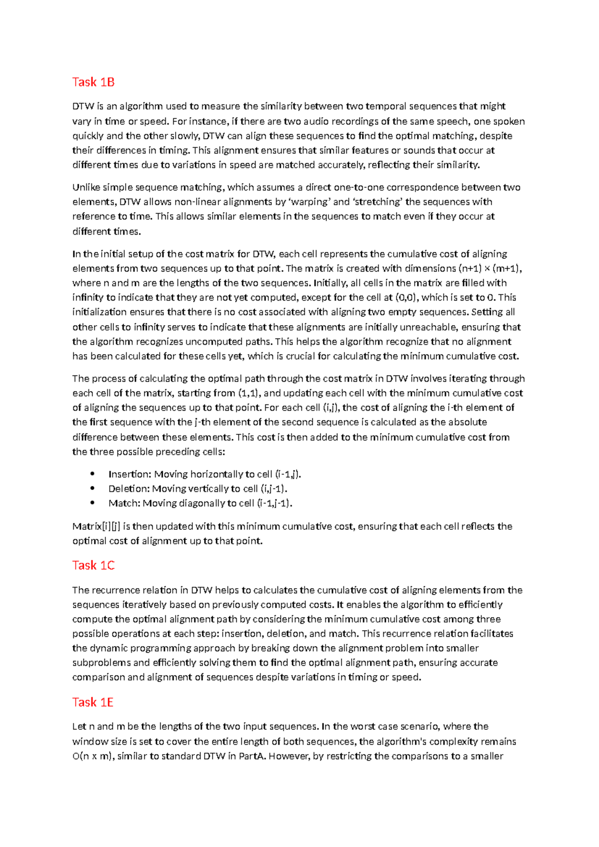 Task 1 - Task 1B DTW is an algorithm used to measure the similarity between two temporal ...