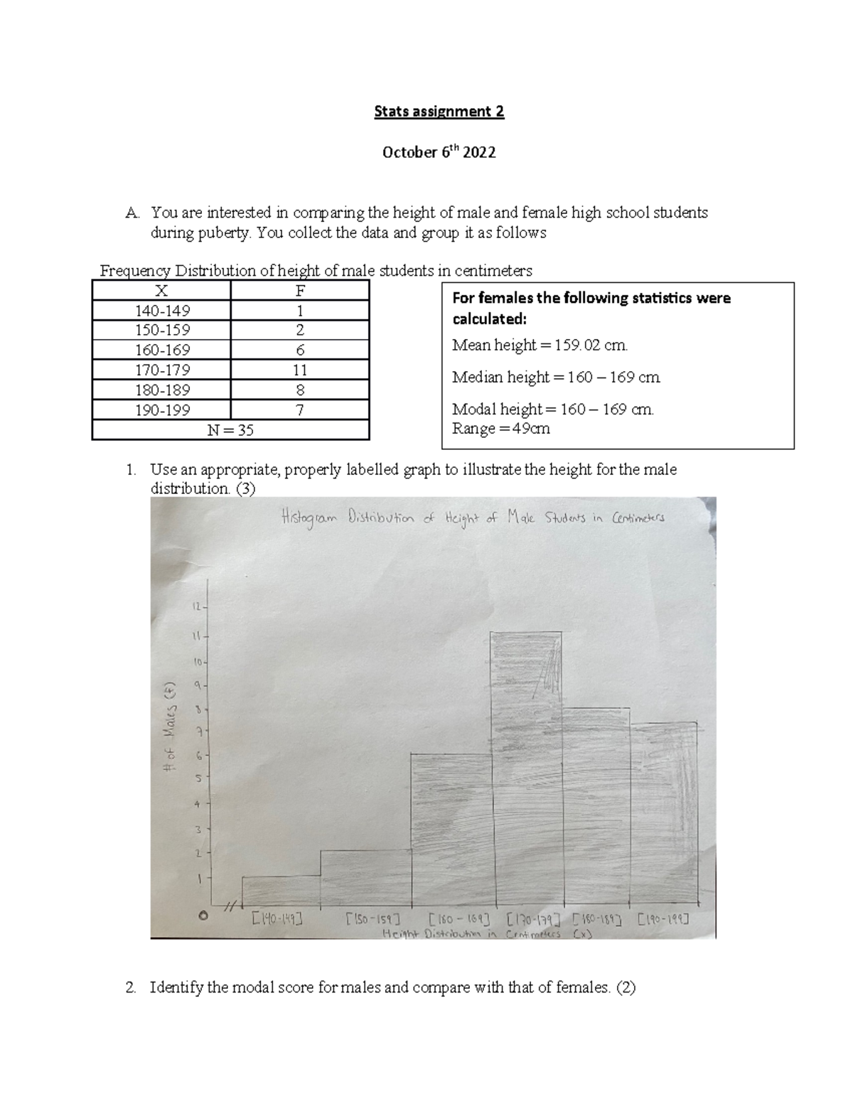 Stats assignment 2 - You are interested in comparing the height of male and female high school ...