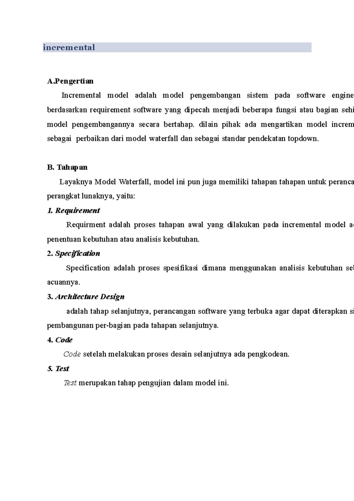 Incremental - incremental A Incremental model adalah model pengembangan ...