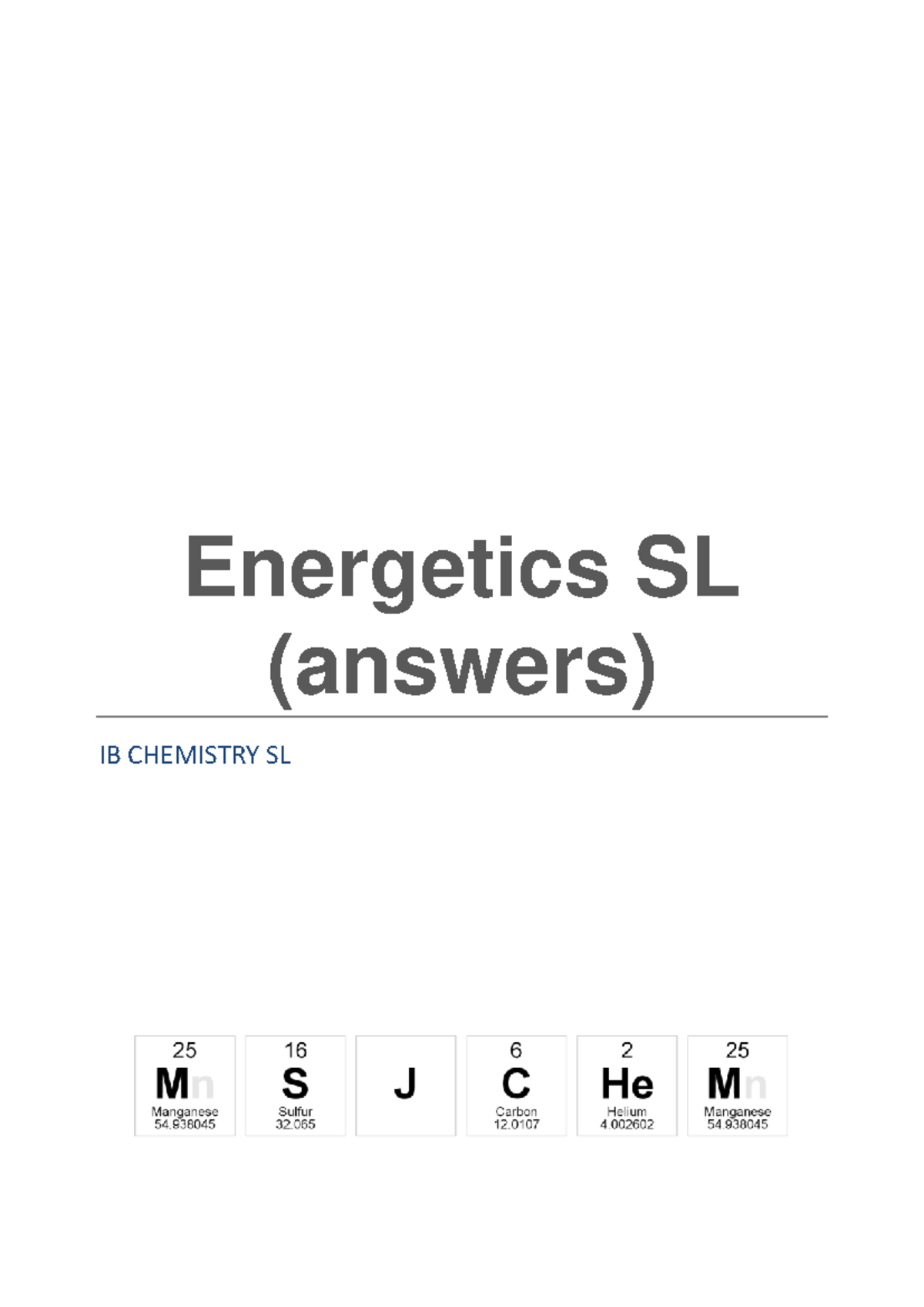 Topic 5 - Energetics SL - Answers - Energetics SL (answers) IB ...