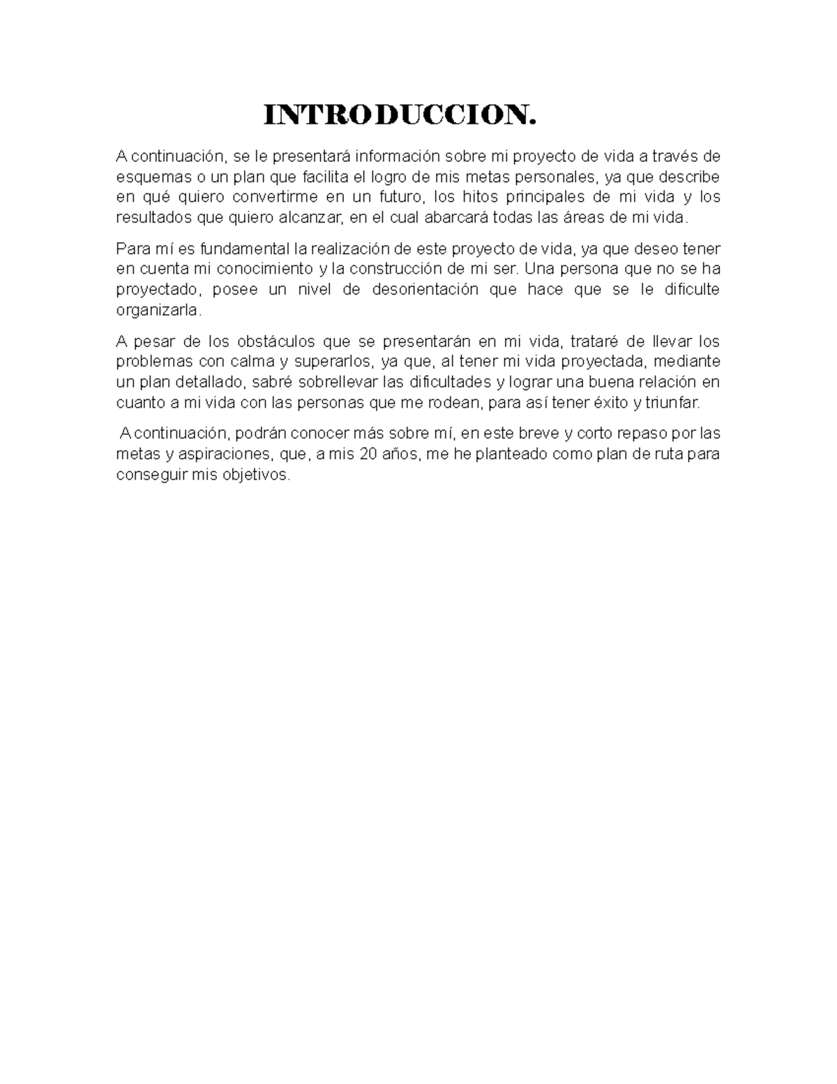 Proyecto de vida - INTRODUCCION. A continuación, se le presentará información sobre mi proyecto ...