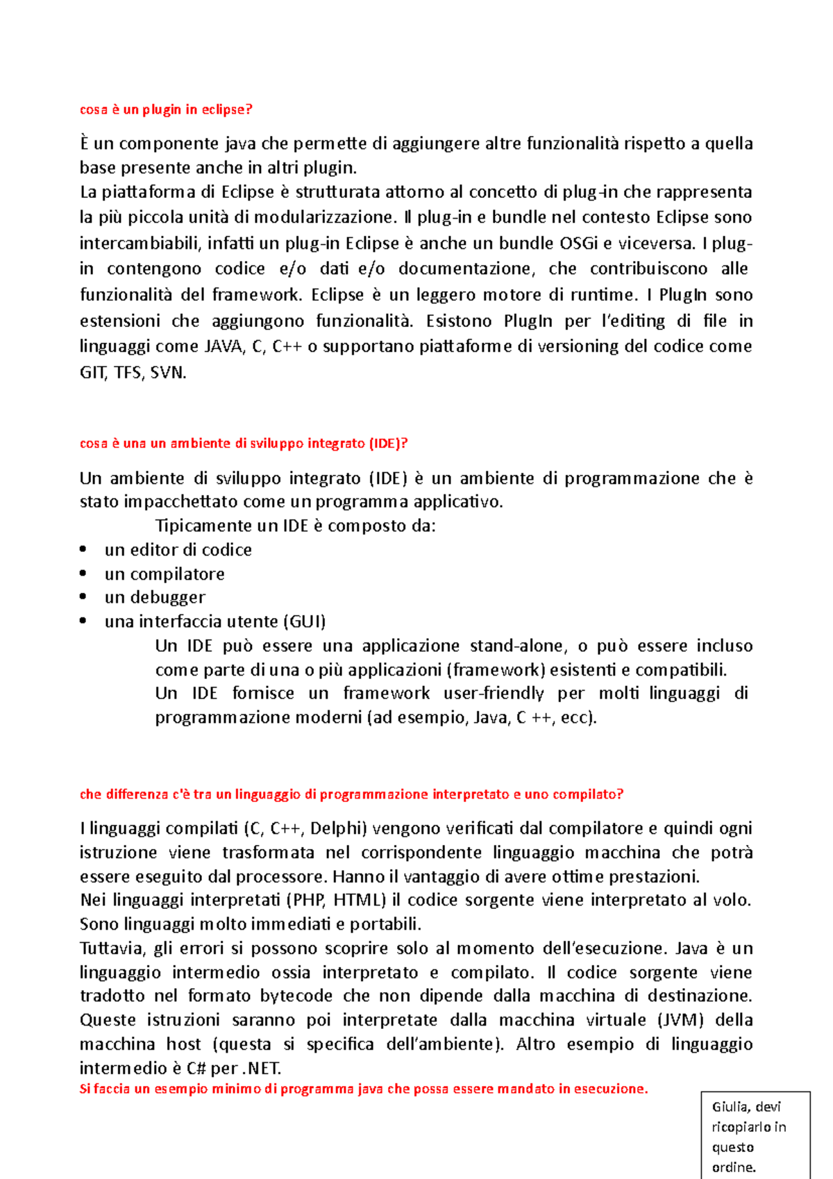 Domande Aperte - cosa è un plugin in eclipse? È un componente java che permette di aggiungere ...
