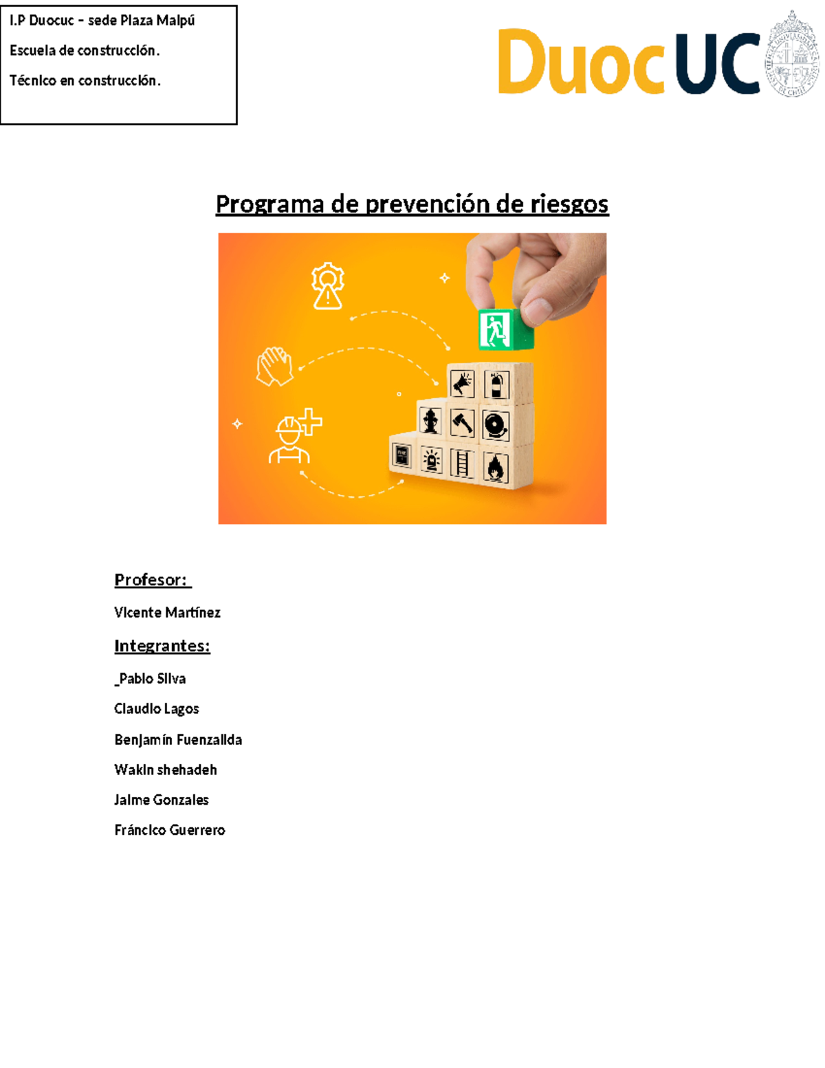 Programa de prevención de riesgos - Programa de prevención de riesgos Profesor: Vicente Martínez ...