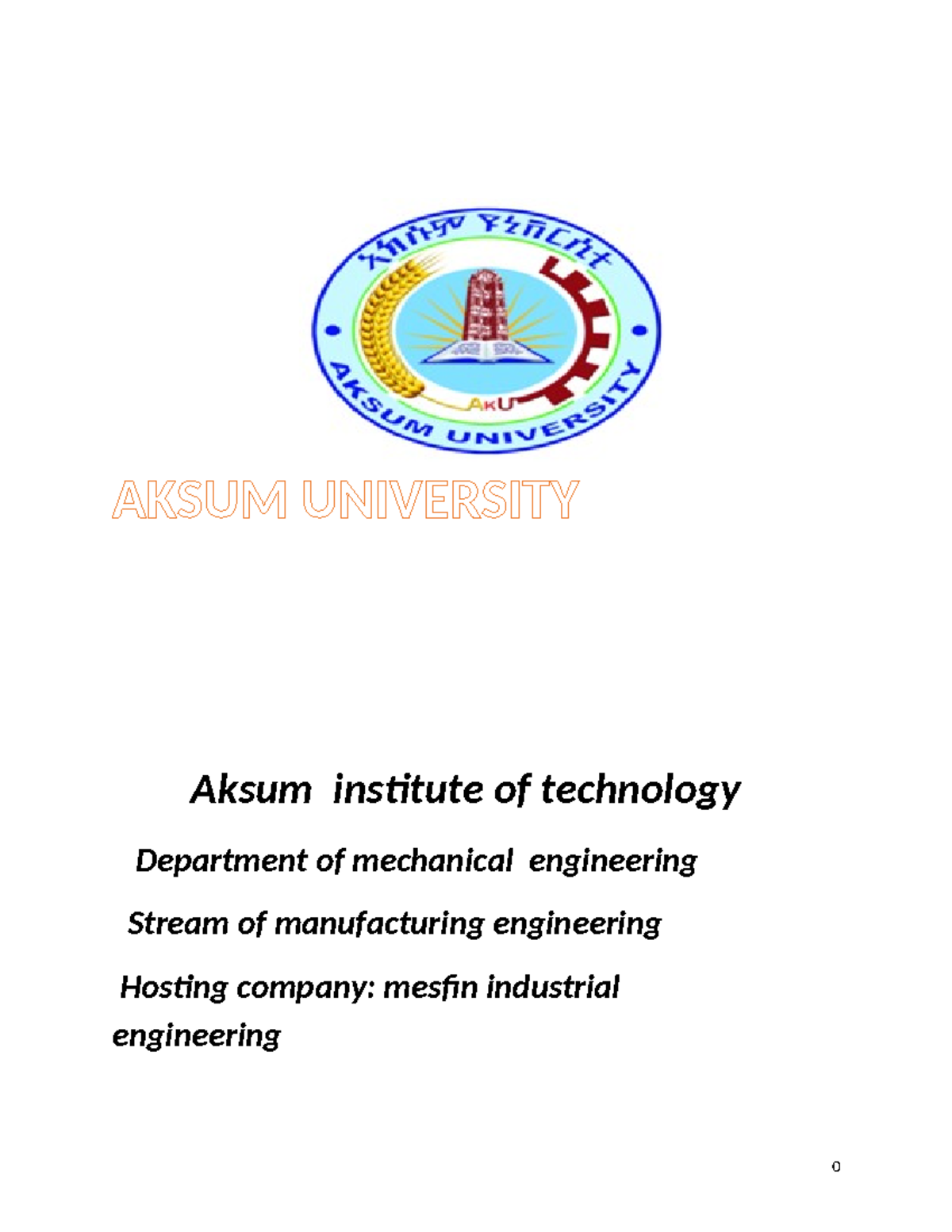 Birhanu bbbb intern - It is necessarily for design - AKSUM UNIVERSITY ...
