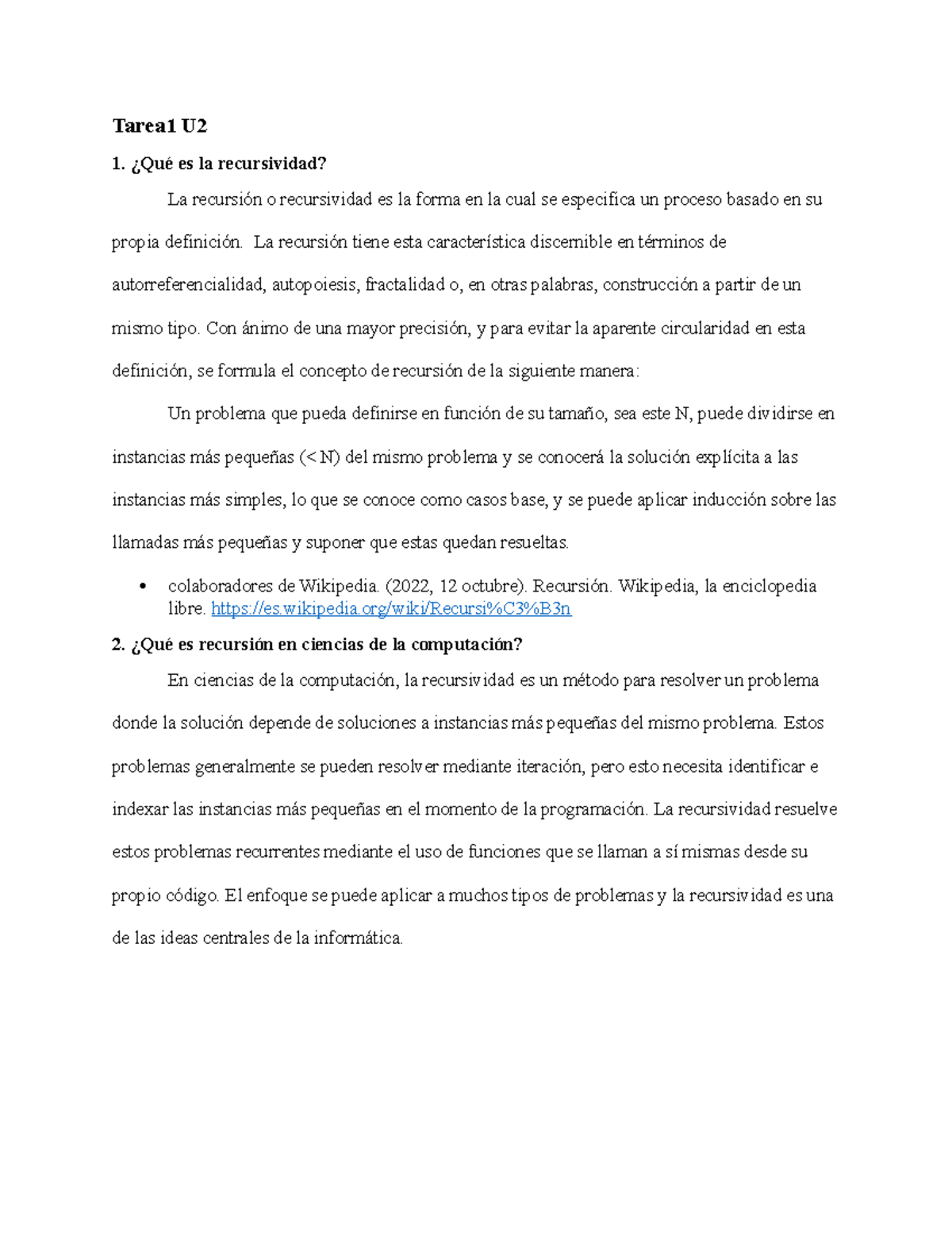 Tarea 01 U2 - Recursividad - Tarea1 U ¿Qué es la recursividad? La ...