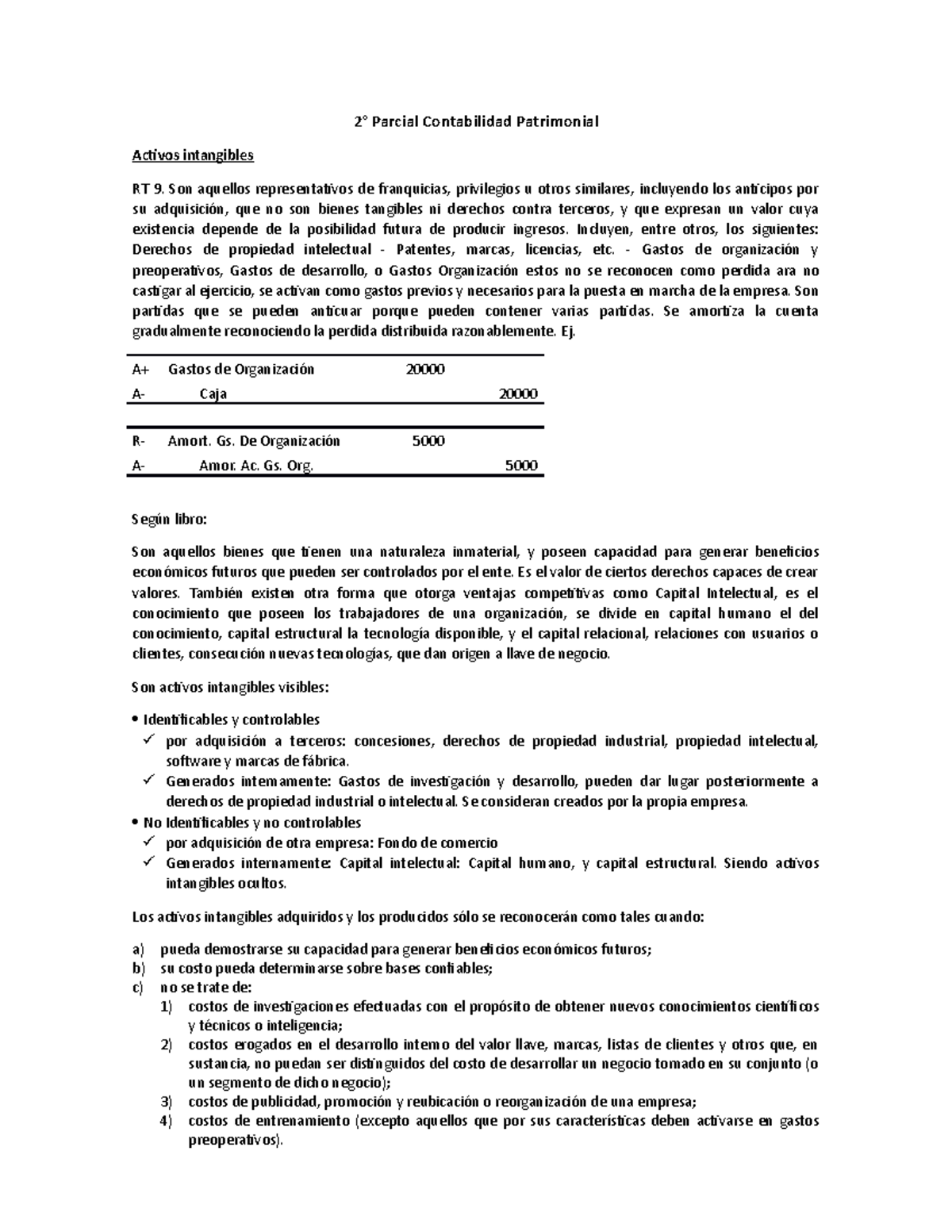 2° Parcial - 2° Parcial Contabilidad Patrimonial Activos intangibles RT 9. Son aquellos - Studocu