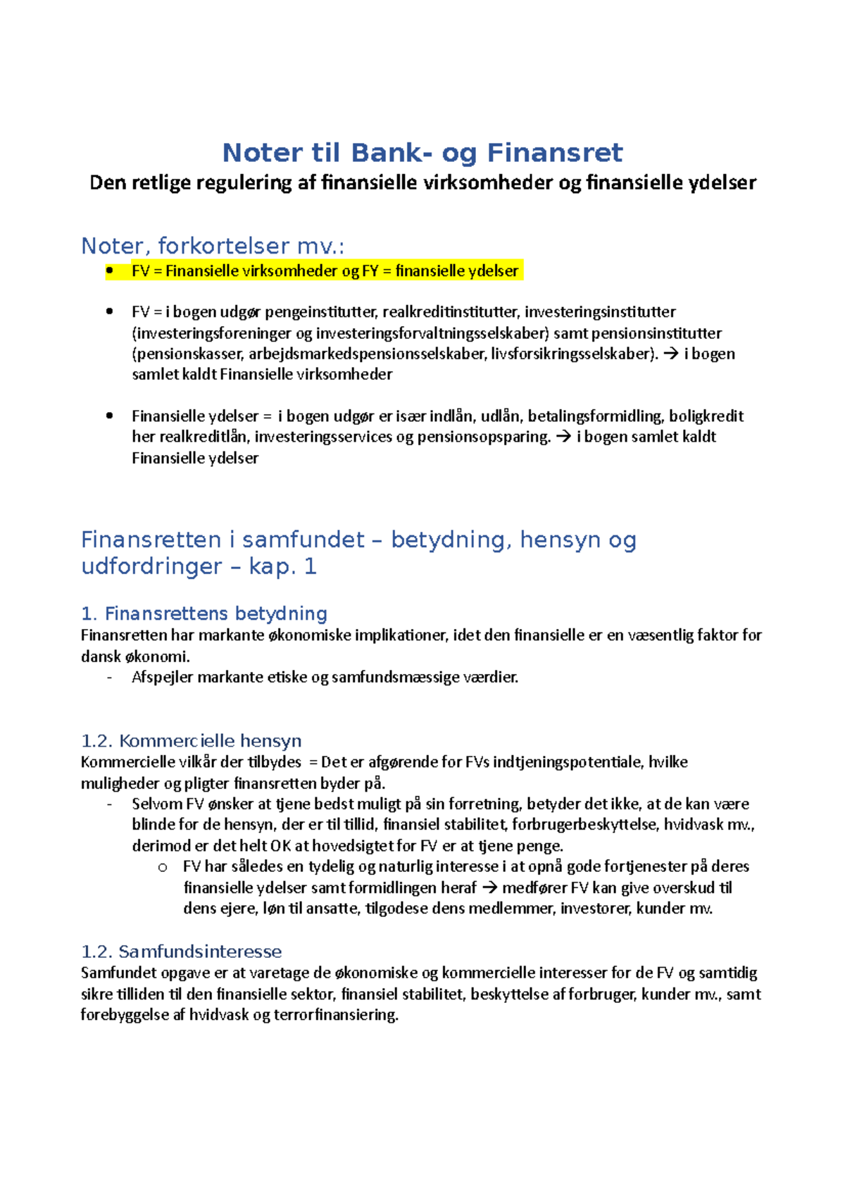 Noter til Bank - : FV = Finansielle virksomheder og FY = finansielle ...