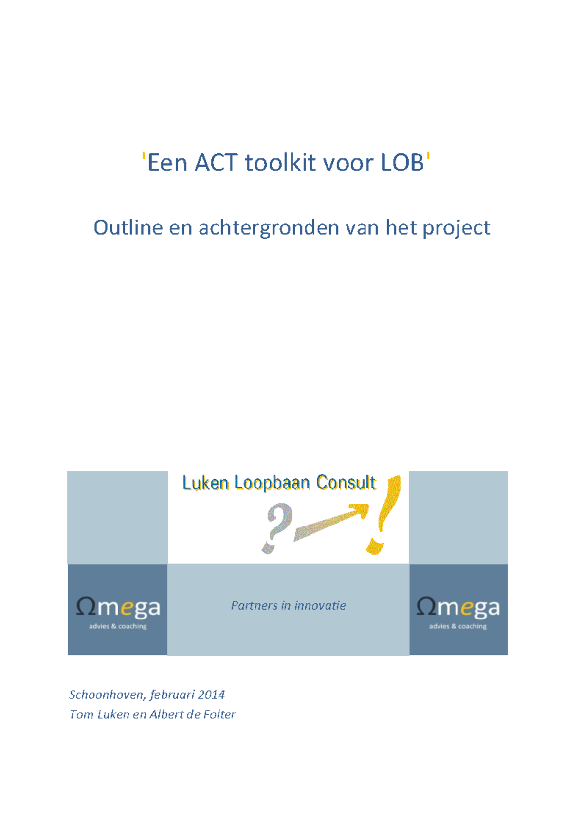 2014 0402 Een ACT toolkit voor LOB -outline en achtergronden - 'Een ACT ...