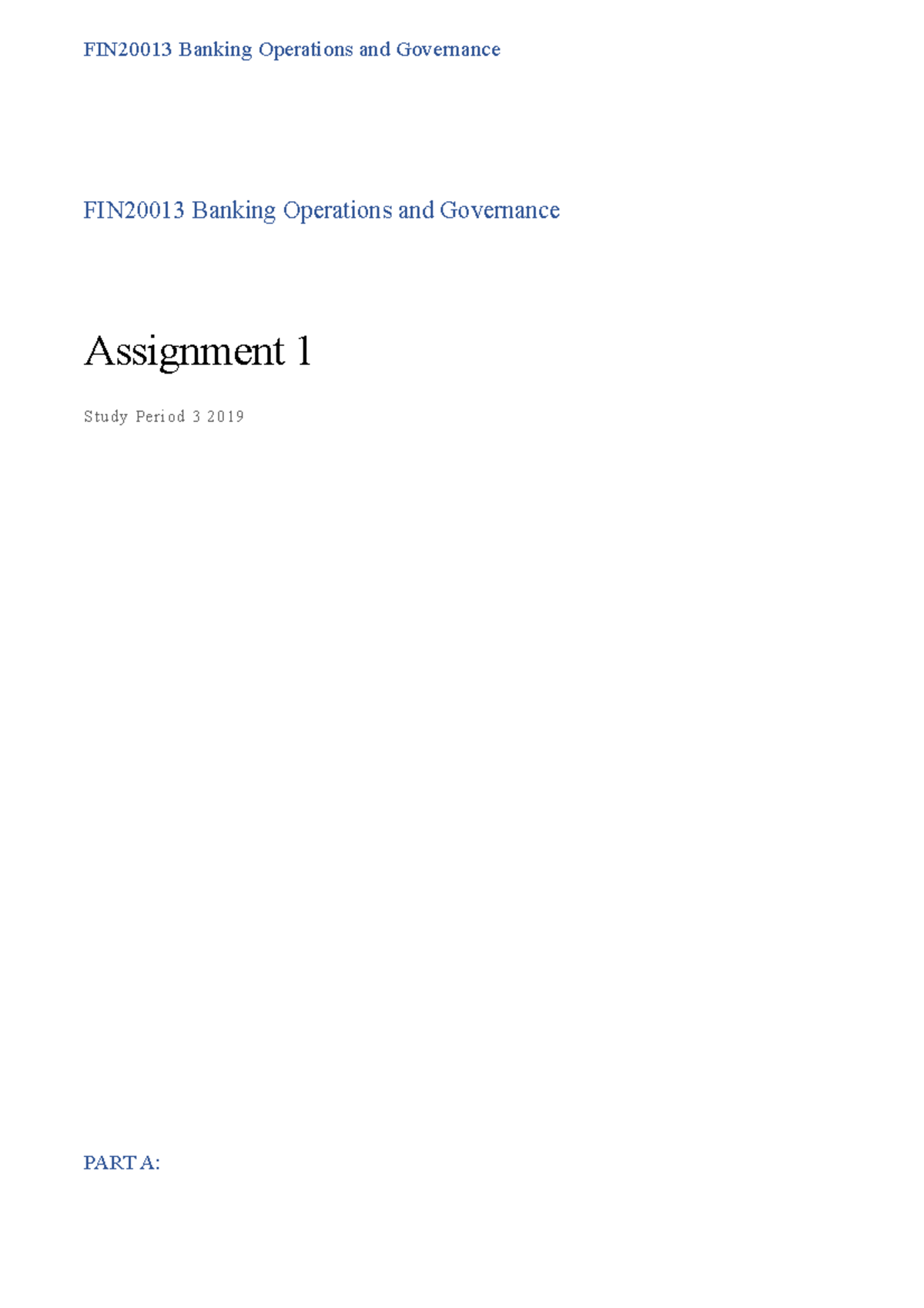 FIN2001 3 Assignment 1 - FIN20013 Banking Operations and Governance Assignment 1 Study Period 3 ...