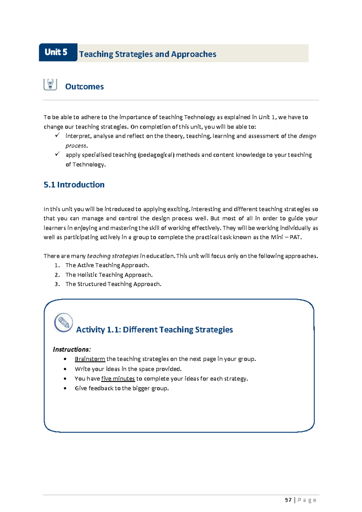 Unit 5 - Teaching Strategies and Approaches - Outcomes To be able to ...