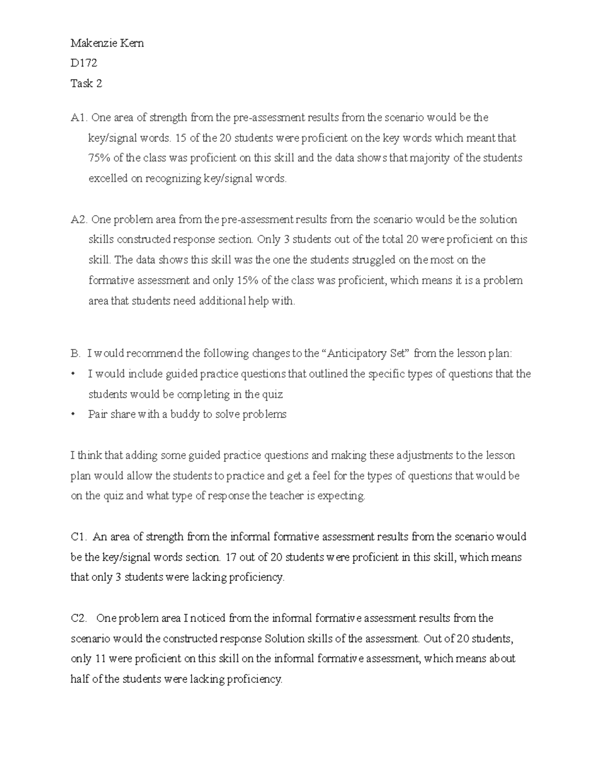 Kern D172 Task 2 attempt 2 - Makenzie Kern D Task 2 A1. One area of strength from the pre ...