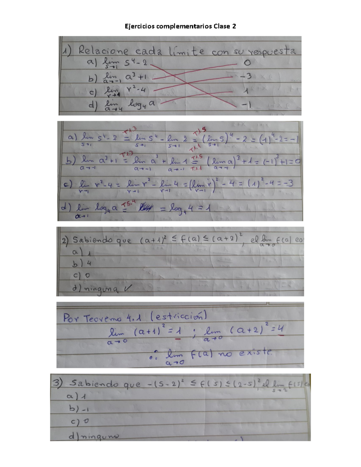 Ejercicios complementarios Clase 2 - 11 (lim a)3+1= (-1) +1=0 a-1 a-1 a-r-1 T.N and c) lin r2-4 ...