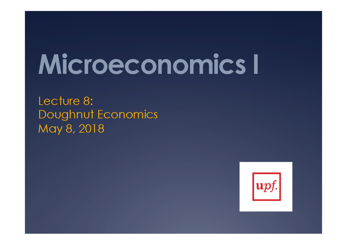 Doughnut Economics for the Anthropocene - Microeconomics I Lecture 8 ...