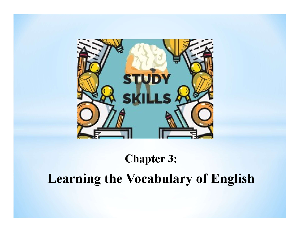 Study+Skills-+Ch3 - NOTES - Chapter 3: Learning the Vocabulary of ...