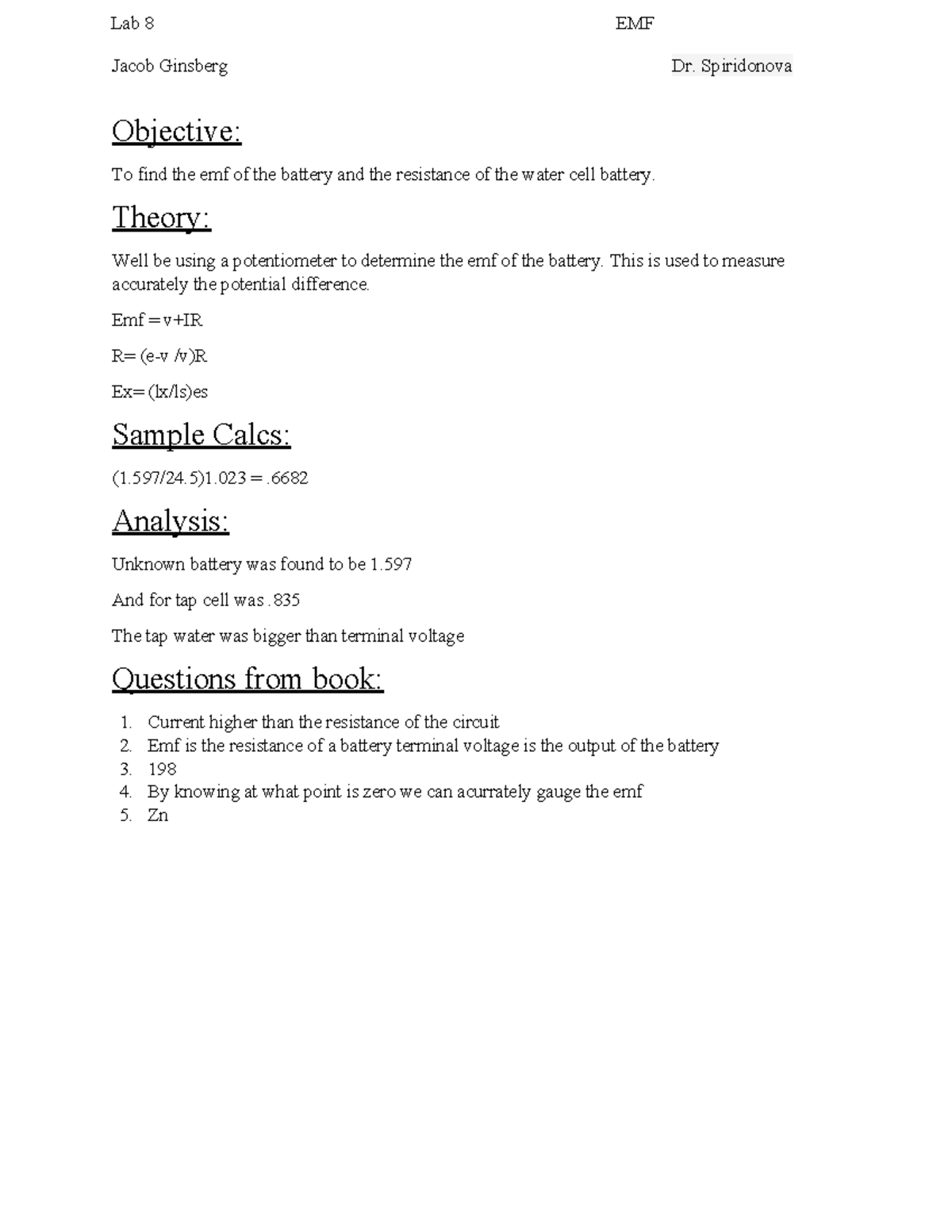 Lab 8report - lab report - Lab 8 EMF Jacob Ginsberg Dr. Spiridonova Objective: To find the emf ...