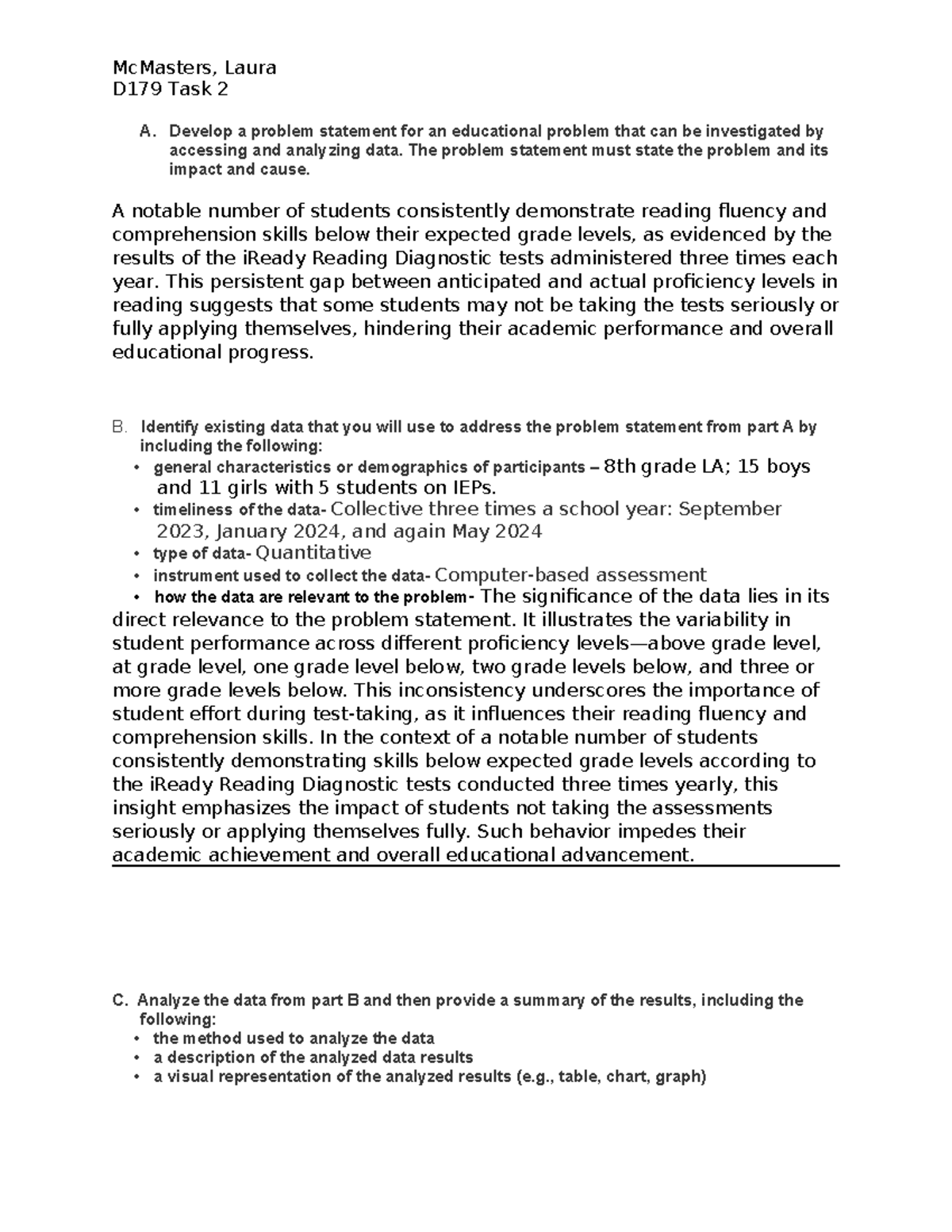 Mc Masters Laura D179 (OJM2) Task 2 - D179 Task 2 A. Develop a problem ...