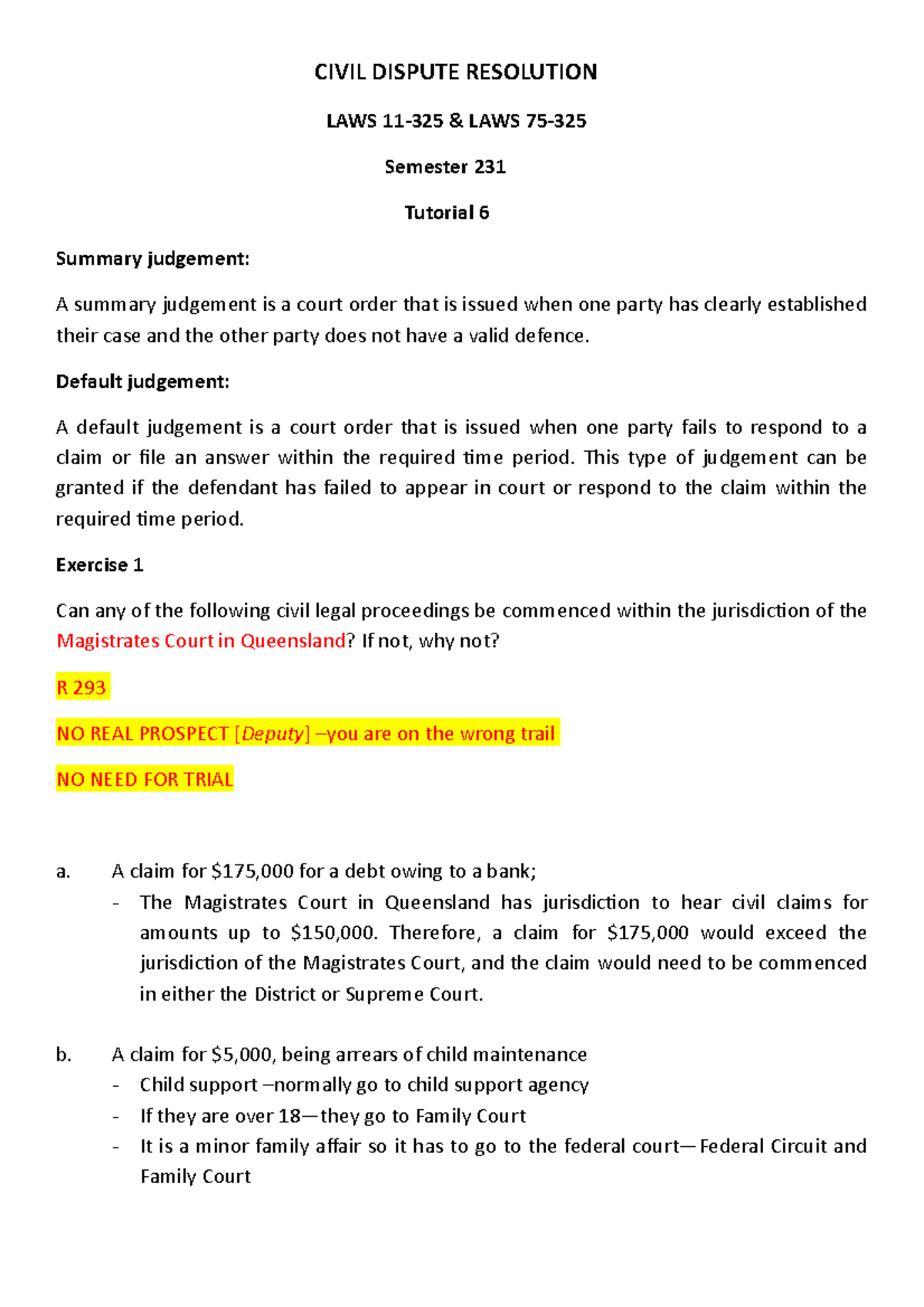 Tutorial 6 week 7 - CIVIL DISPUTE RESOLUTION LAWS 11-325 & LAWS 75 ...
