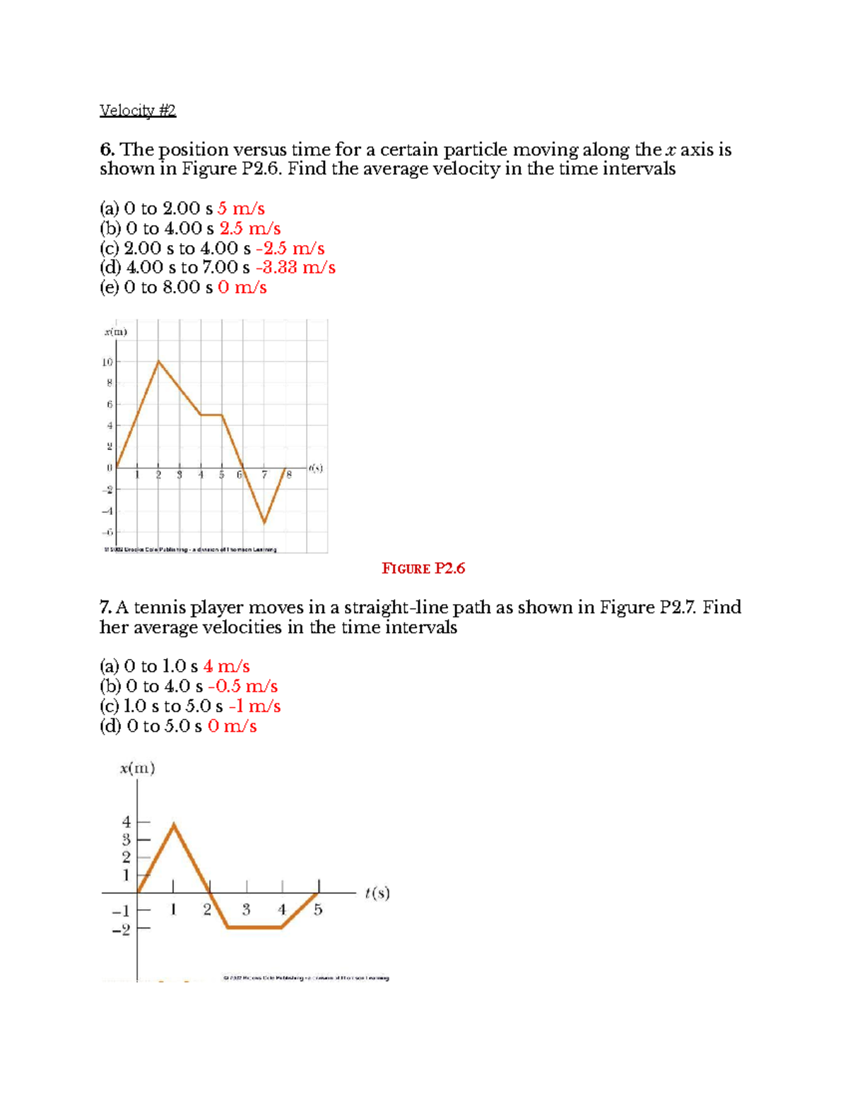 Copy of Velocity 2 and 3 - Velocity # 6. The position versus time for a ...