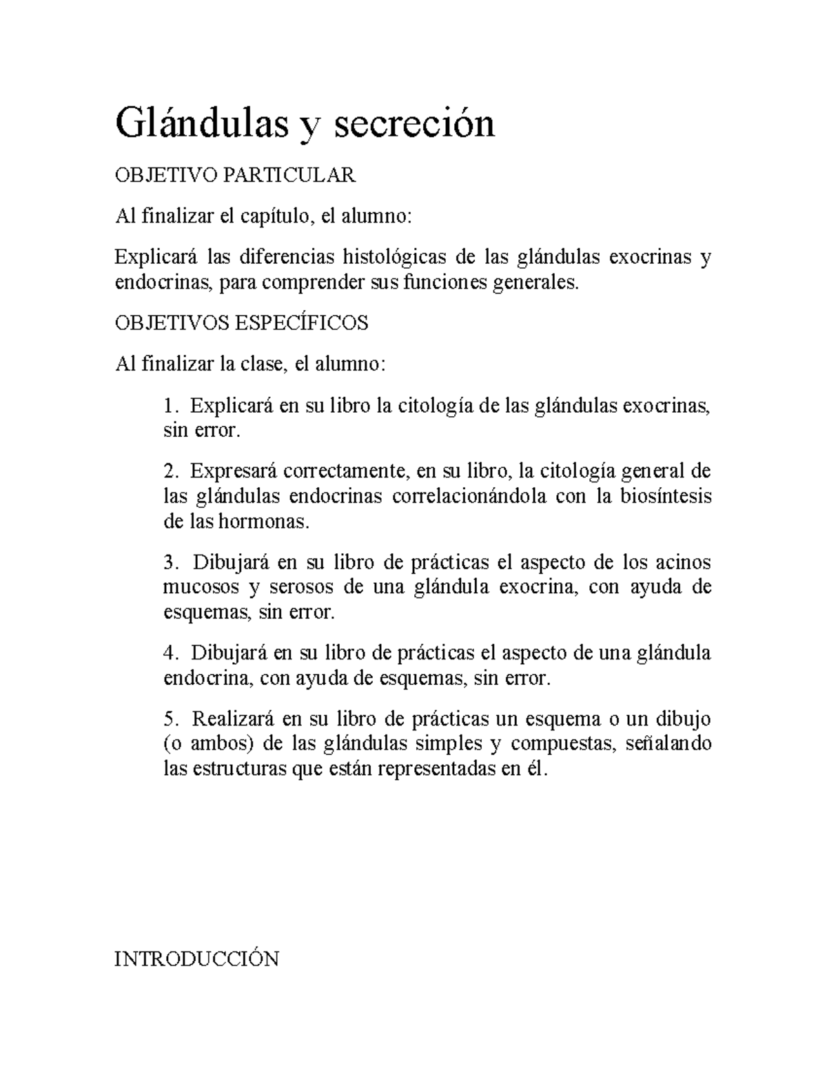 Glándulas y secreción - Glándulas y secreción OBJETIVO PARTICULAR Al finalizar el capítulo, el ...