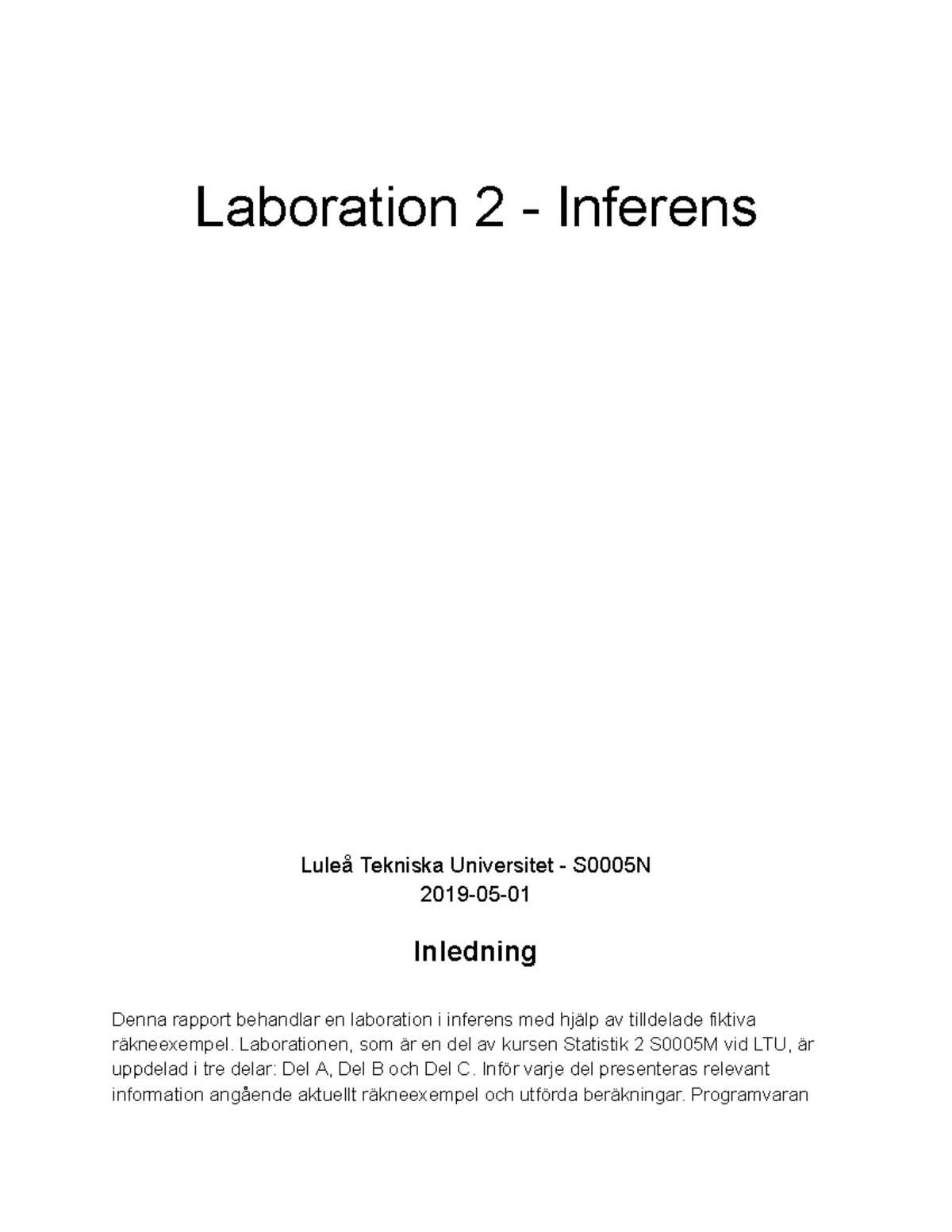 Laboration 2 - Statistik 2 - Laboration 2 - Inferens Luleå Tekniska ...