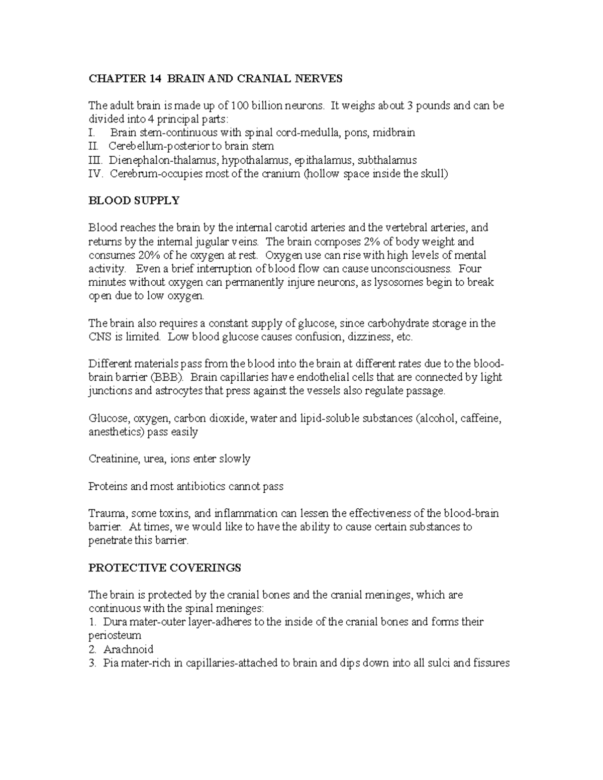 Chapter 14 Brain AND Cranial Nerves - CHAPTER 14 BRAIN AND CRANIAL NERVES The adult brain is ...